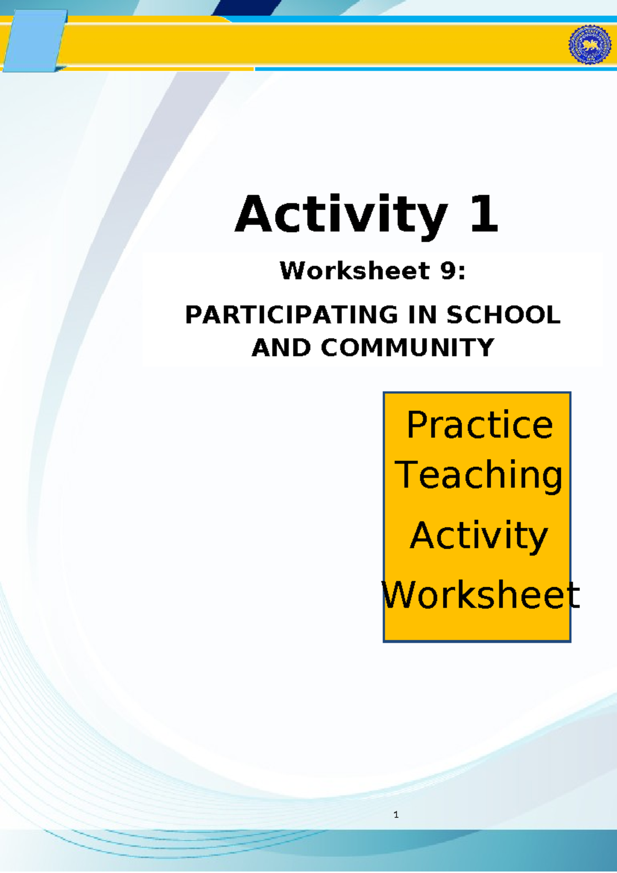 2025 PT Worksheet 9: Engaging in School and Community Activities - Studocu