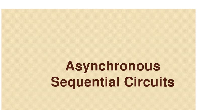 31 Analysis of Asynchronous Sequential Circuits - Studocu
