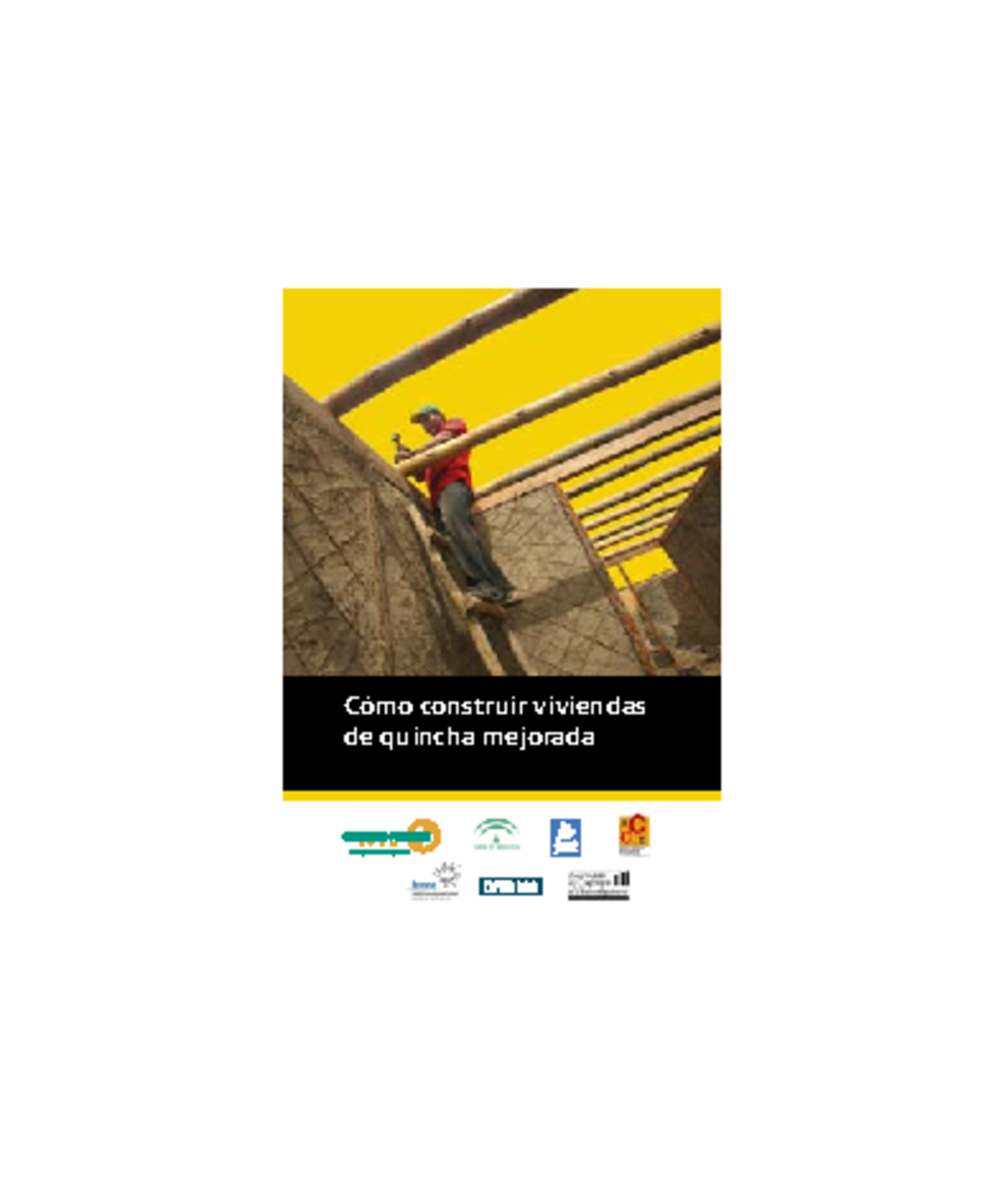 Construcción de Viviendas de Quincha Mejorada: Guía Práctica 725.1 ...