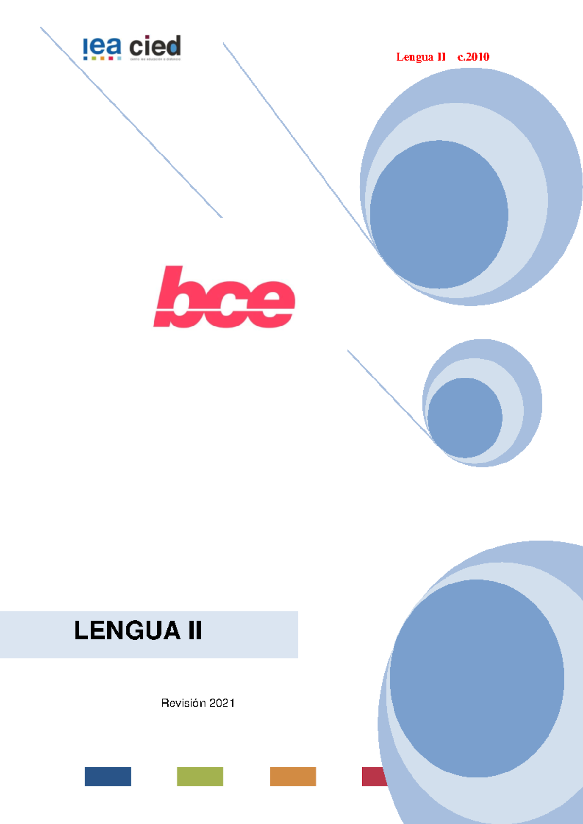 Lengua 2 Modulo 2 BEA - LENGUA II Revisión 2021 MÓDULO II LENGUA II ÍNDICE Introducción y - Studocu