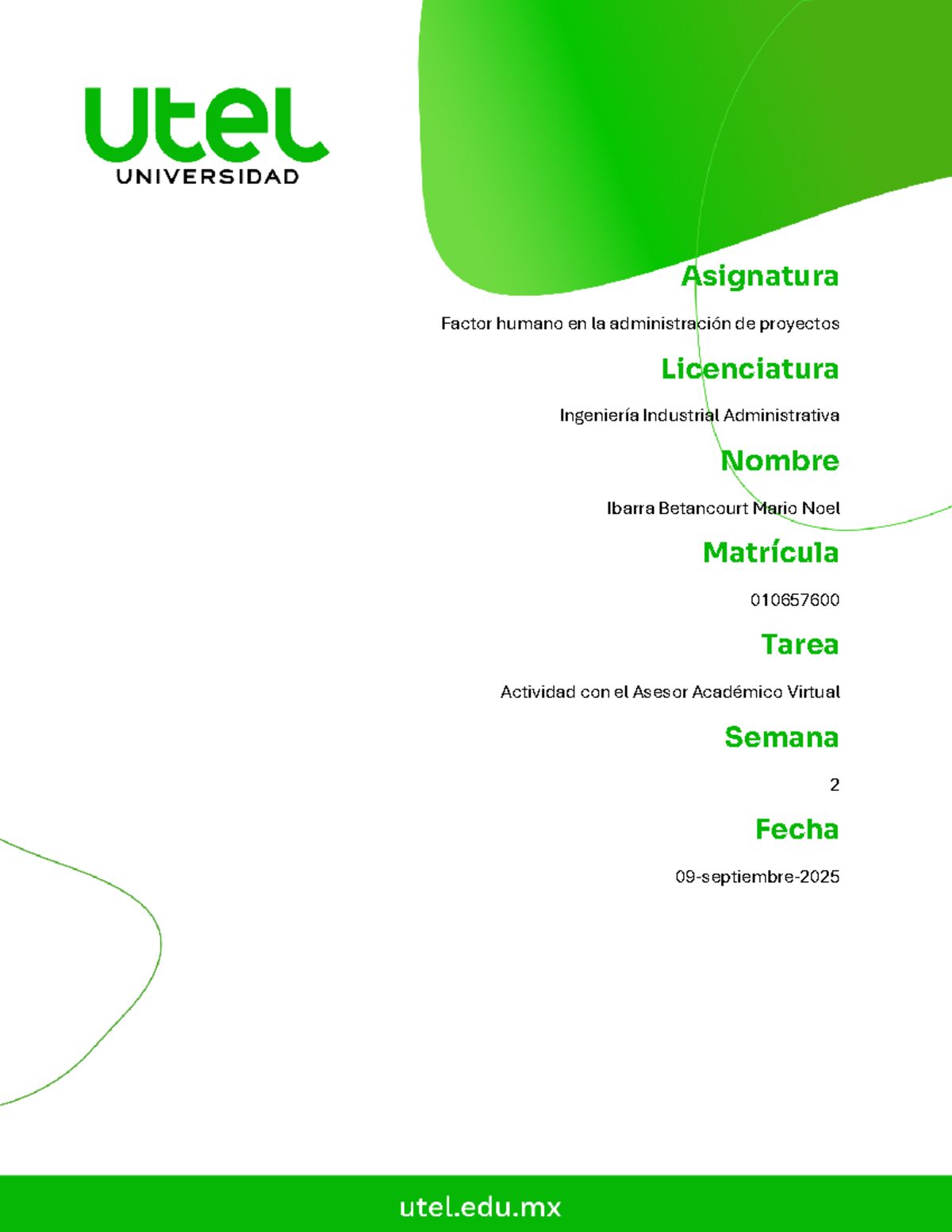 Tarea Semana 2 AAV: Factor Humano en Proyectos de Ingeniería Industrial - Studocu