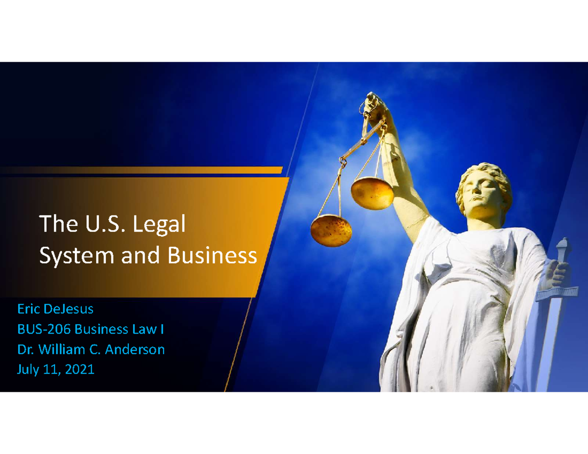 Bus Law project 1 the US legal system and business - The U. Legal ...