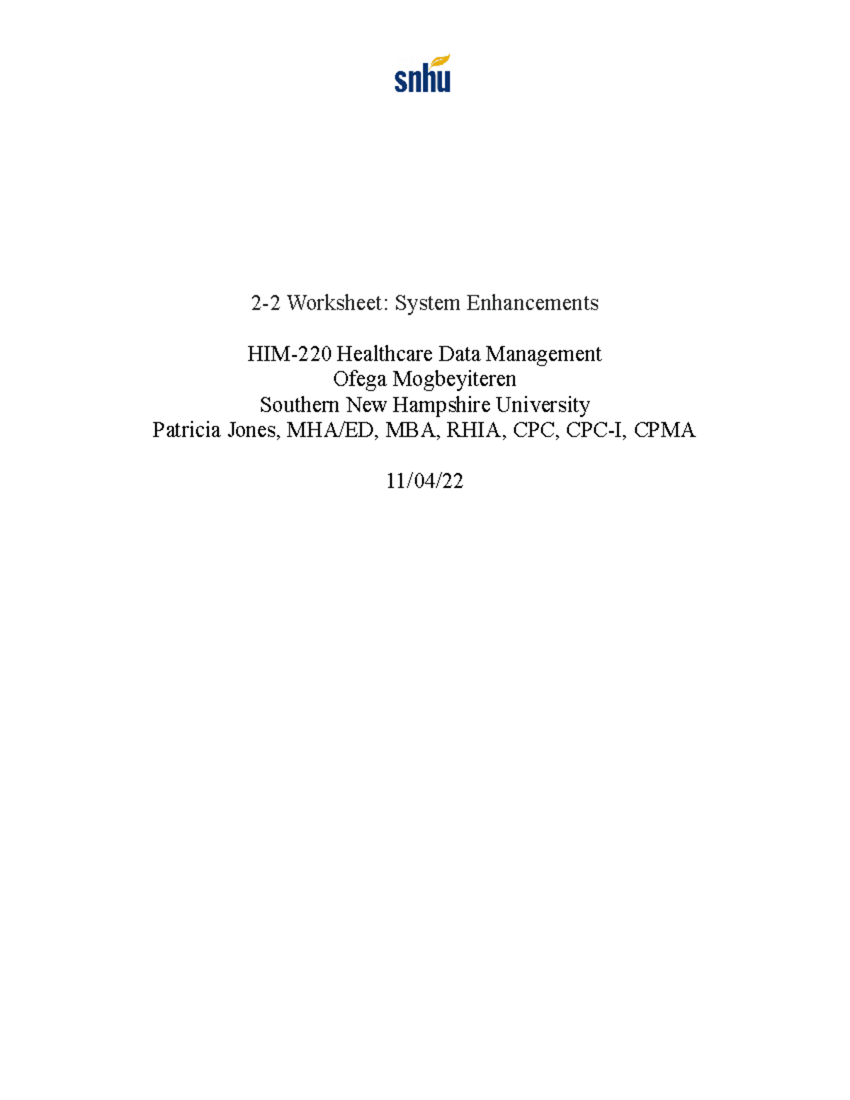 HIM 220 Module Two Worksheet: Enhancements for Data Management - Studocu