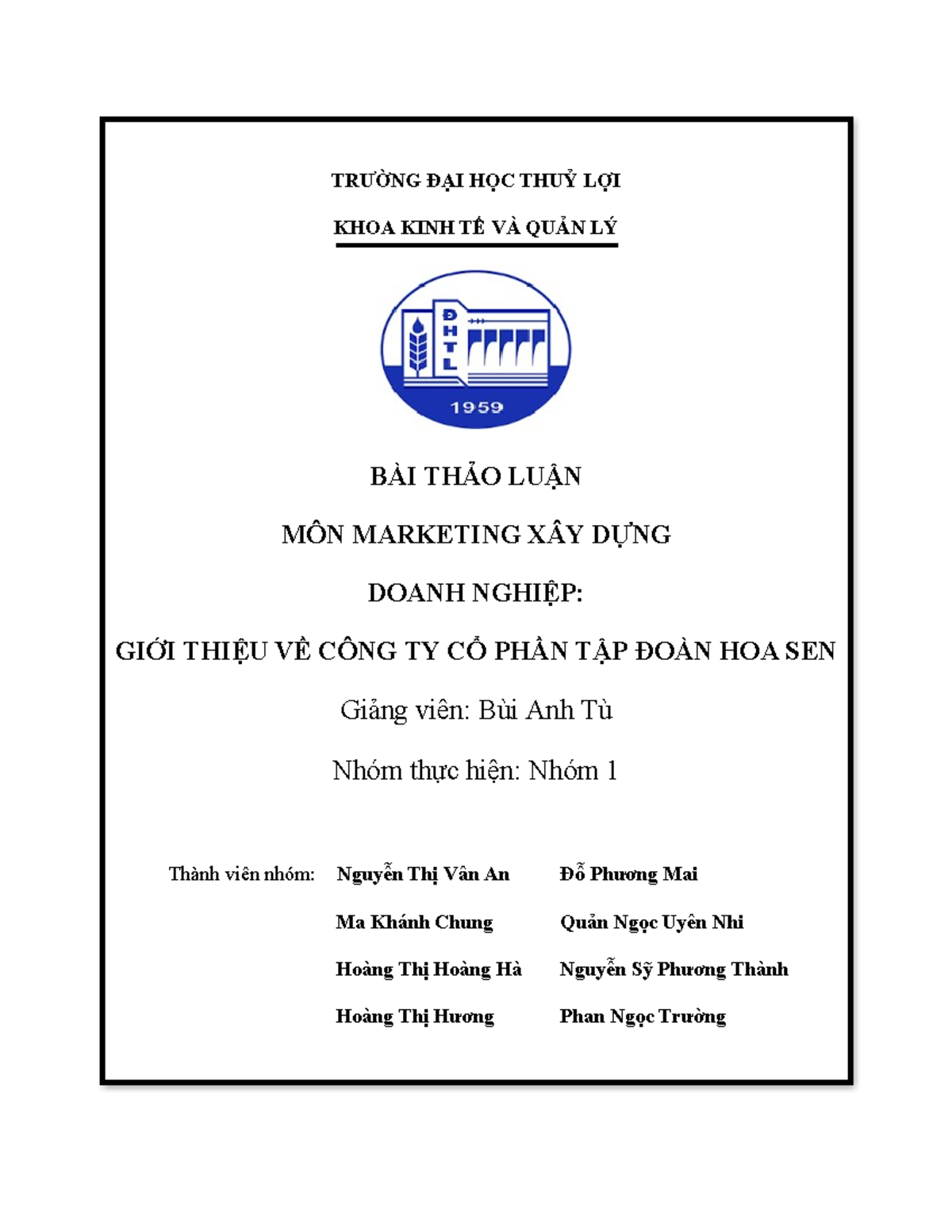 BÀI THẢO LUẬN MÔN MARKETING XÂY DỰNG DOANH NGHIỆP: CÔNG TY HOA SEN ...