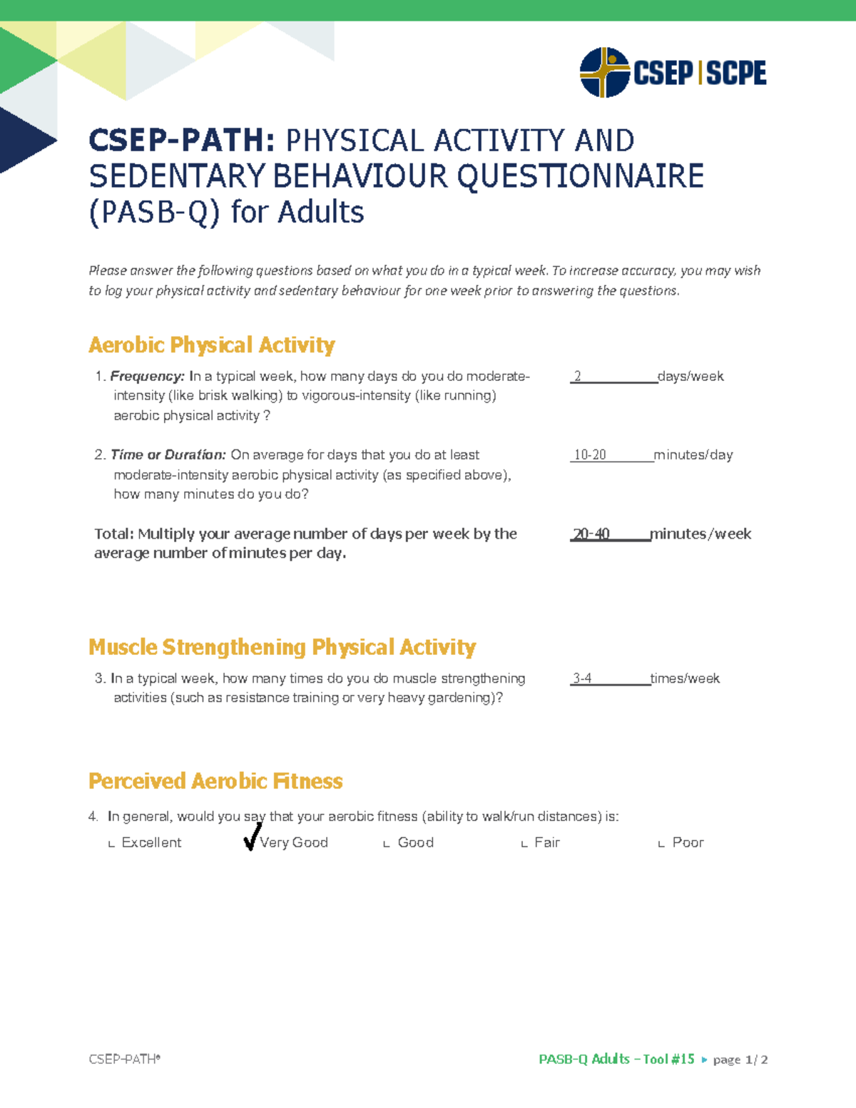 PHYSICAL ACTIVITY & SEDENTARY BEHAVIOUR QUESTIONNAIRE (Tool #15) - Studocu
