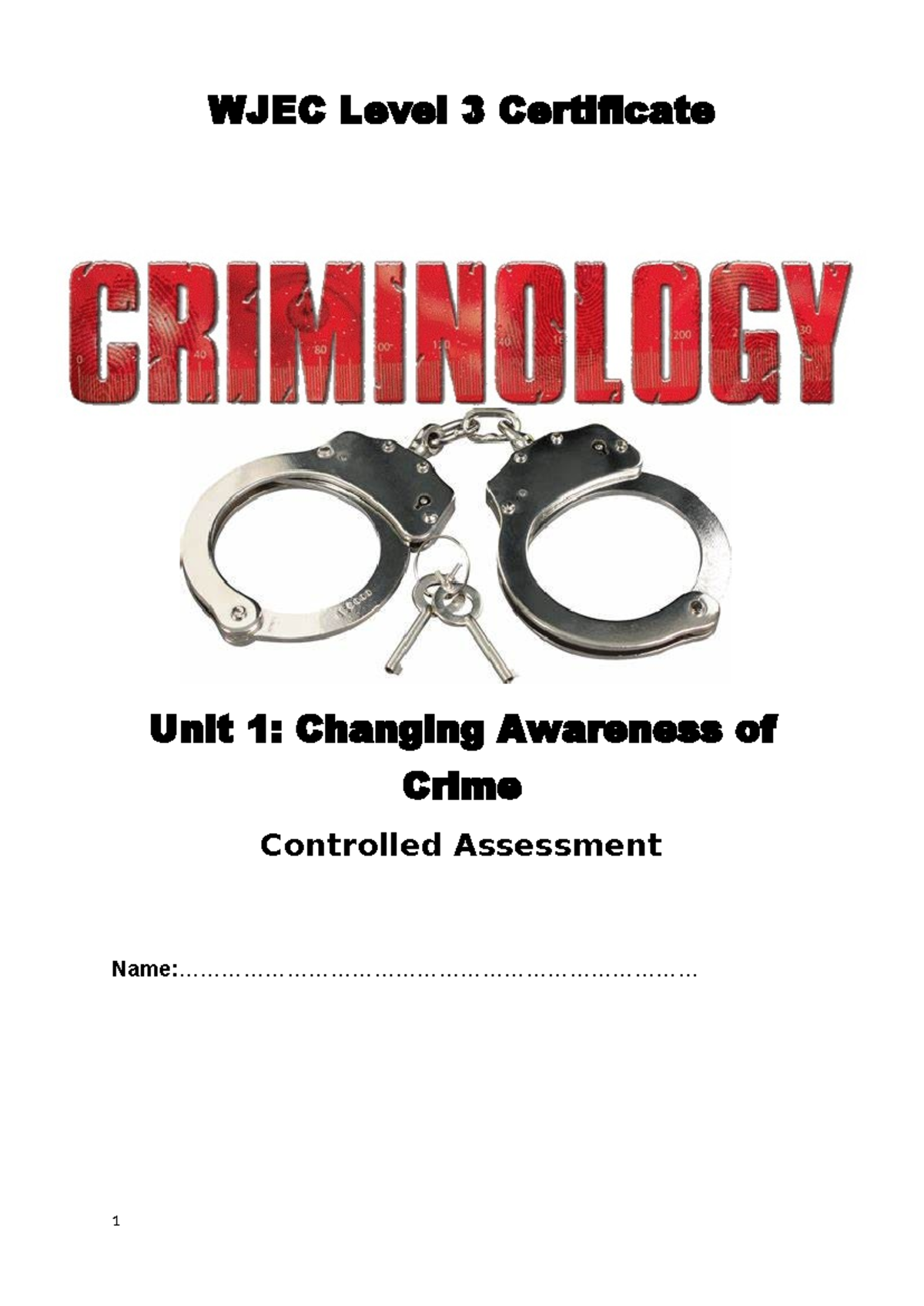 WJEC Level 3 Cert Unit 1: Changing Awareness of Crime Guide - Studocu