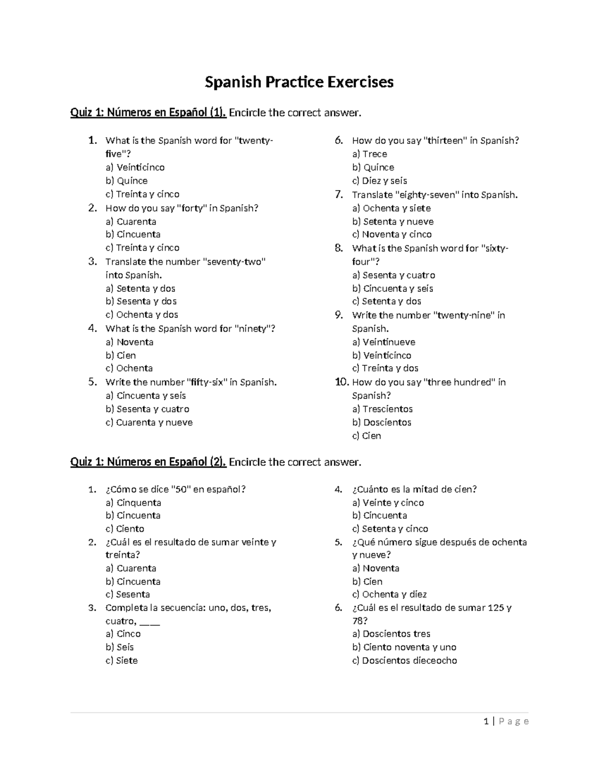 Spanish Practice Exercises - Encircle the correct answer. 1. What is ...