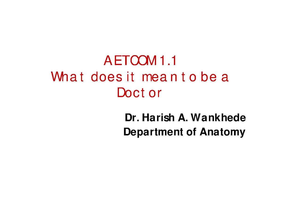 AETCOM 1.1 Understanding the Meaning and Role of a Doctor - Studocu