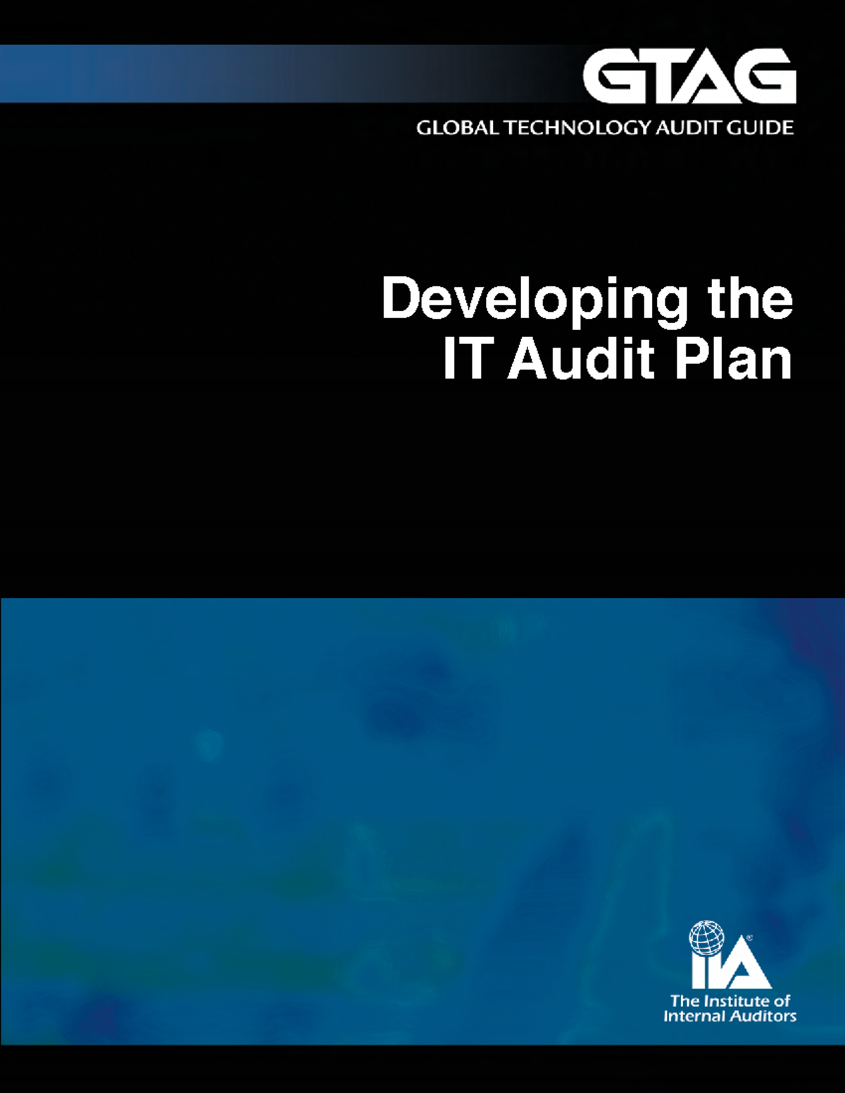 GTAG 11 - Comprehensive Guide to Crafting an Effective IT Audit Plan ...