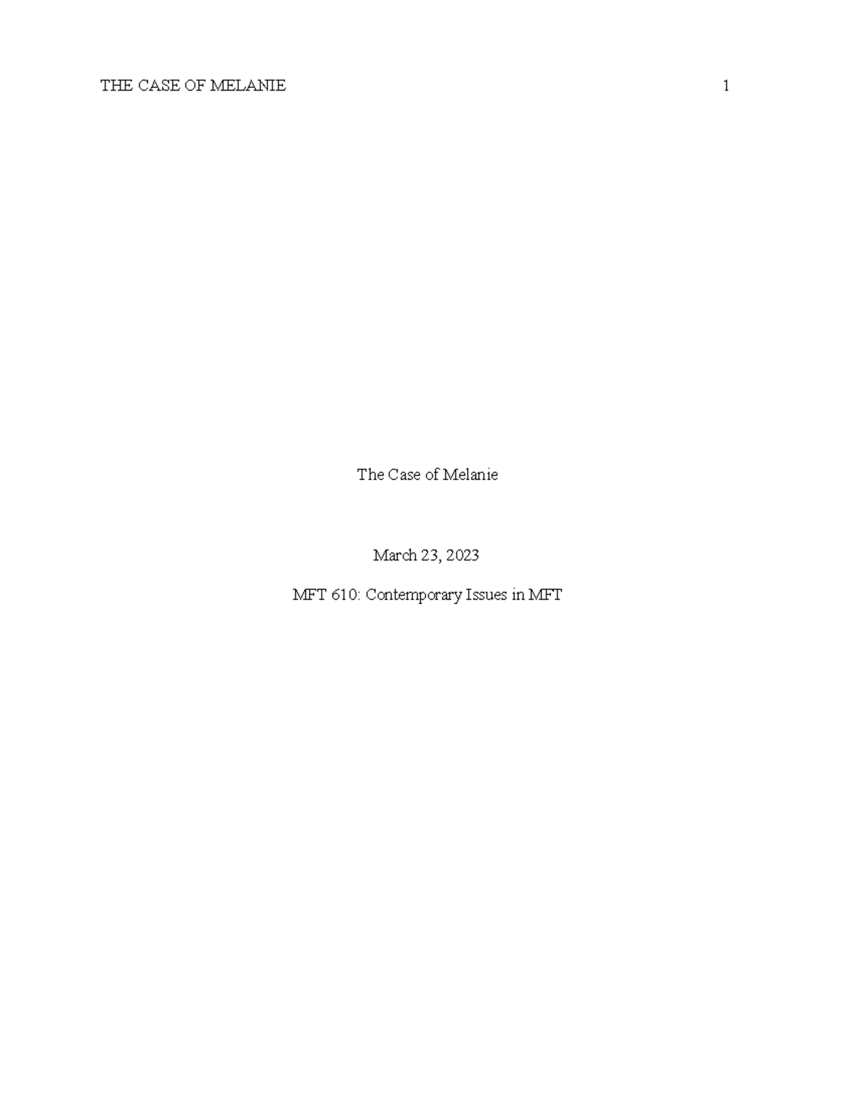 MFT 610 Case Study: Analyzing Melanie's Family Dynamics and Issues ...