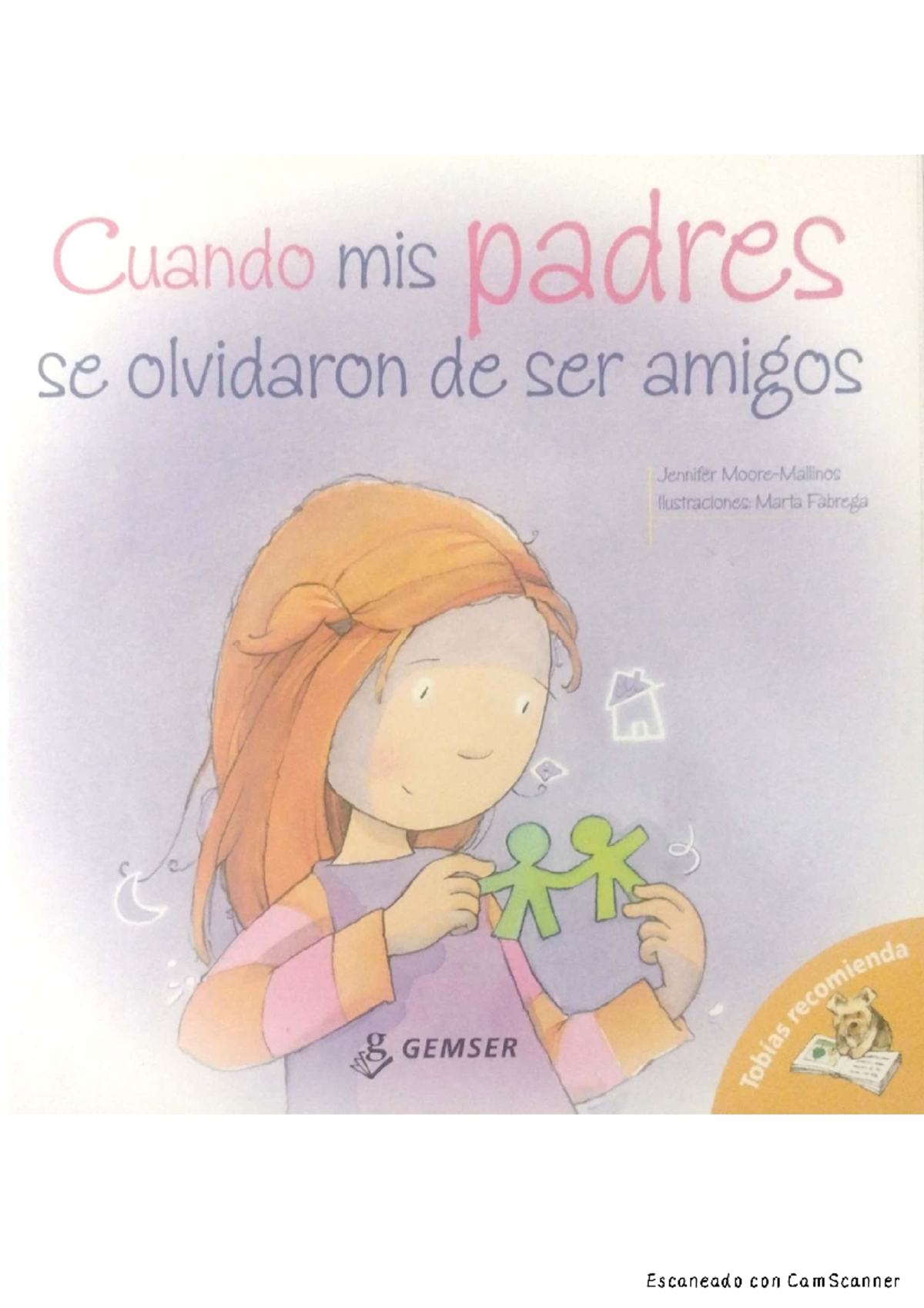 Cuando Mis Padres Se Olvidaron de Ser Amigos - Reflexiones y Guía - Studocu