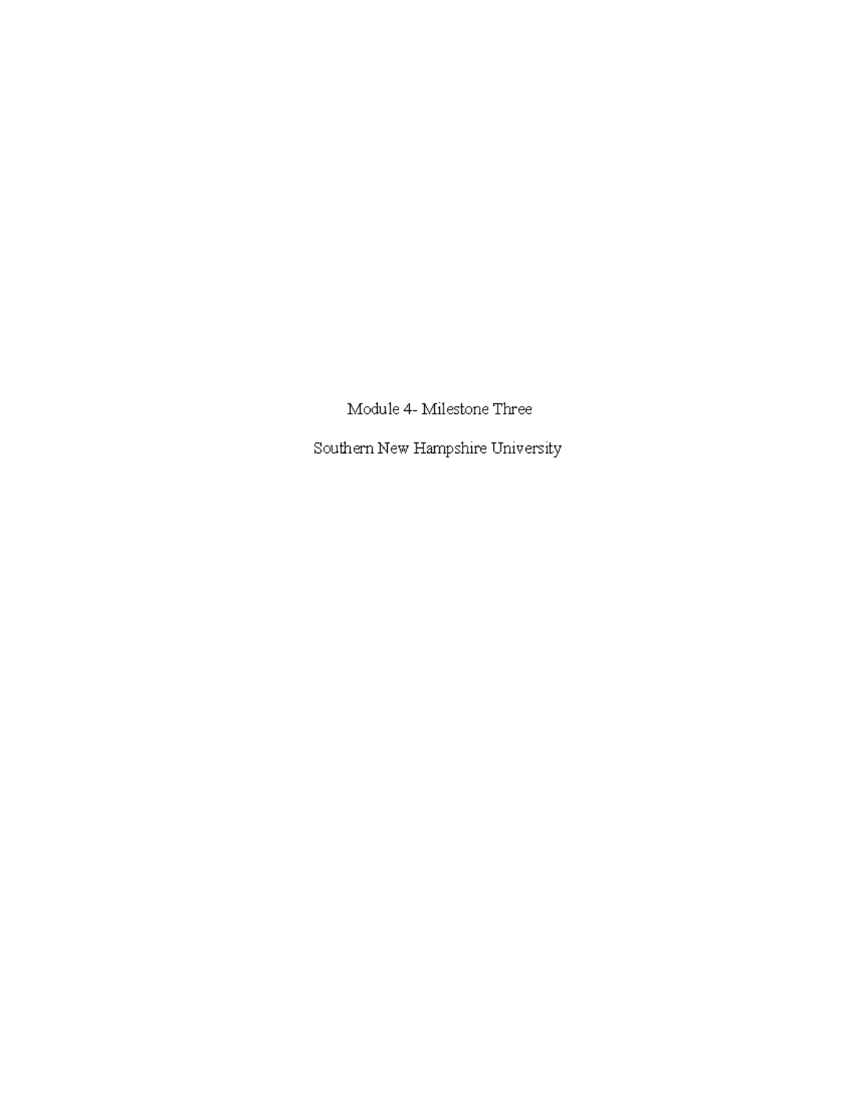HCM 400 Module 4 Milestone Three: Transforming Healthcare with ...