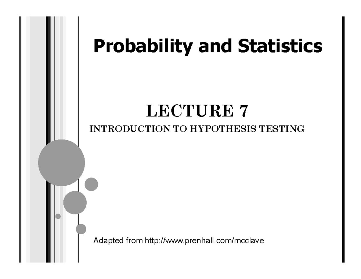 Lecture 07 - ggg - LECTURE 7 INTRODUCTION TO HYPOTHESIS TESTING ...