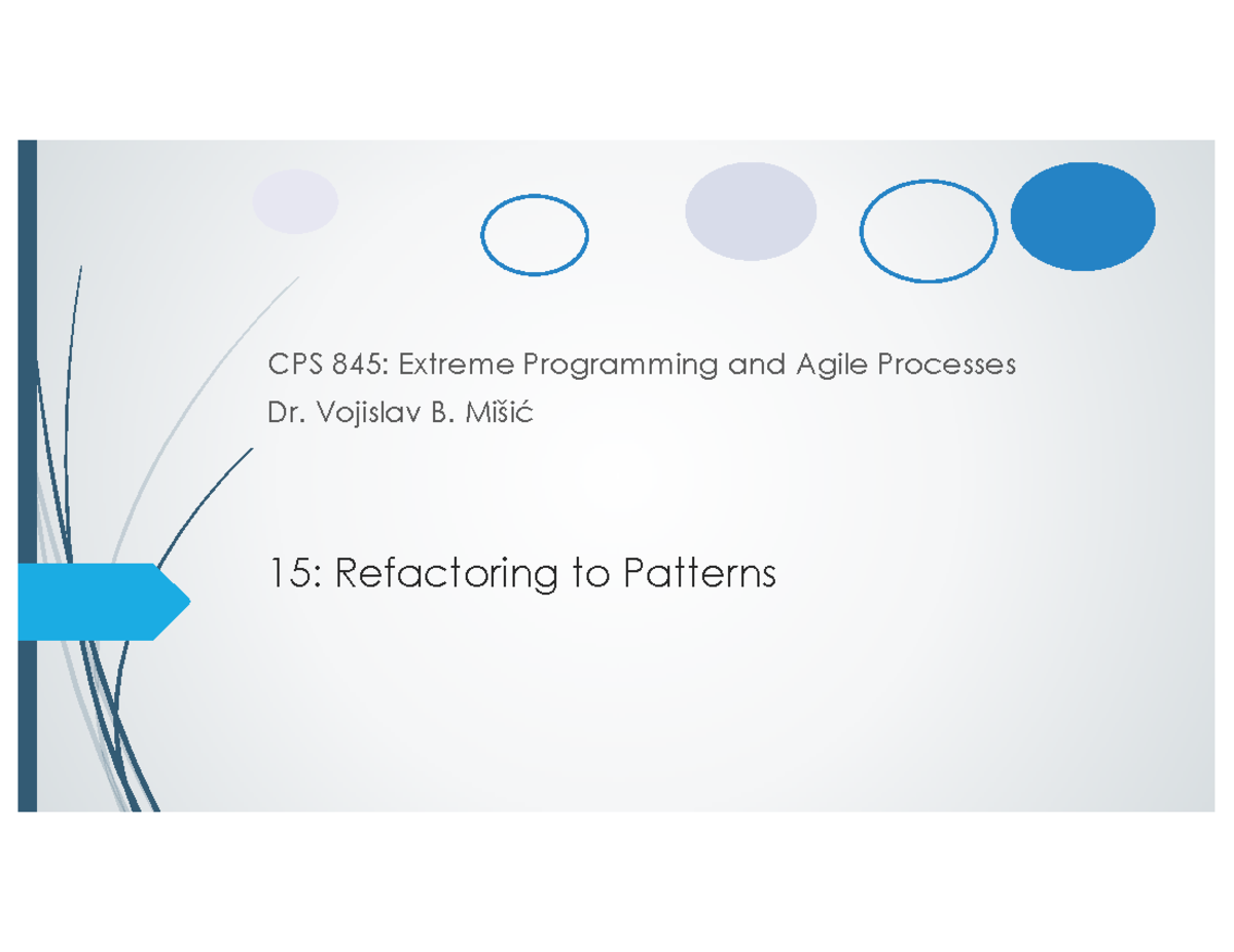 CPS 845: Refactoring to Patterns - Improving Code Design - Studocu