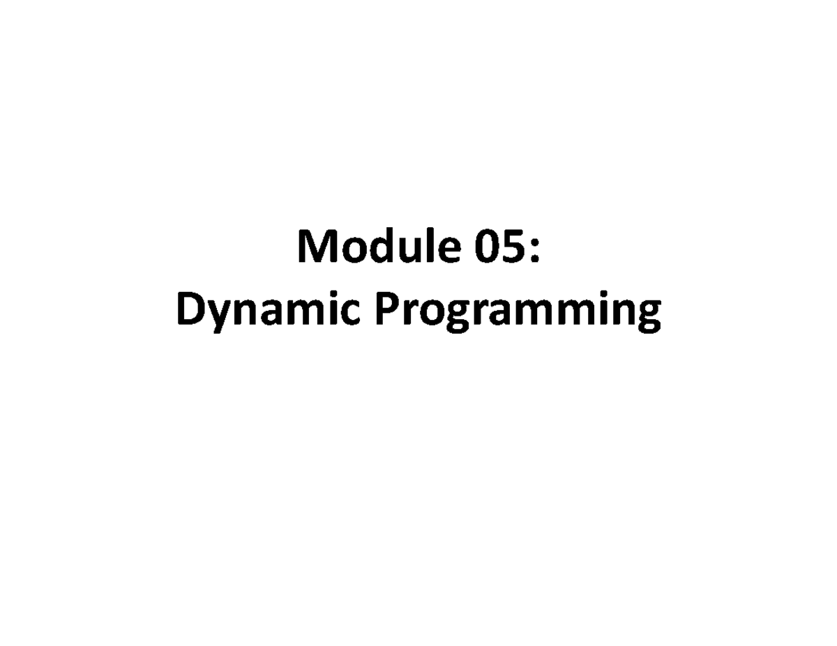 Dynamic Programming Module 5 Lectures - Module 05: Dynamic Programming ...