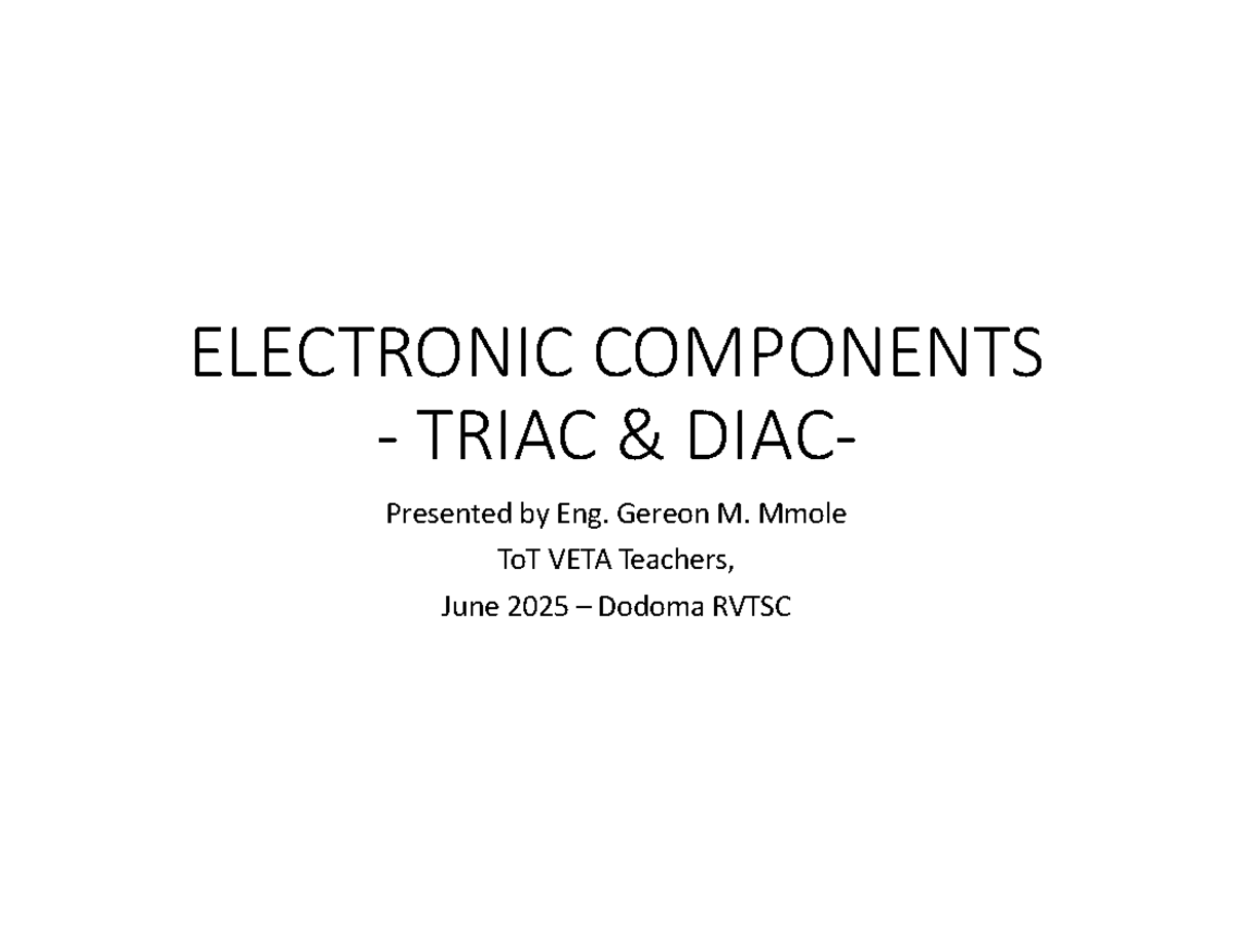 ELECTRONIC COMPONENTS: TRIAC & DIAC Overview for VETA Teachers - Studocu