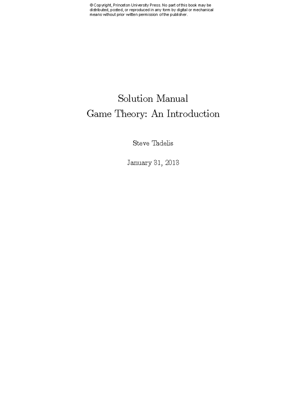Steven Tadelis Sol - Solution Manual Game Theory: An Introduction Steve Tadelis January 31, 2013 ...