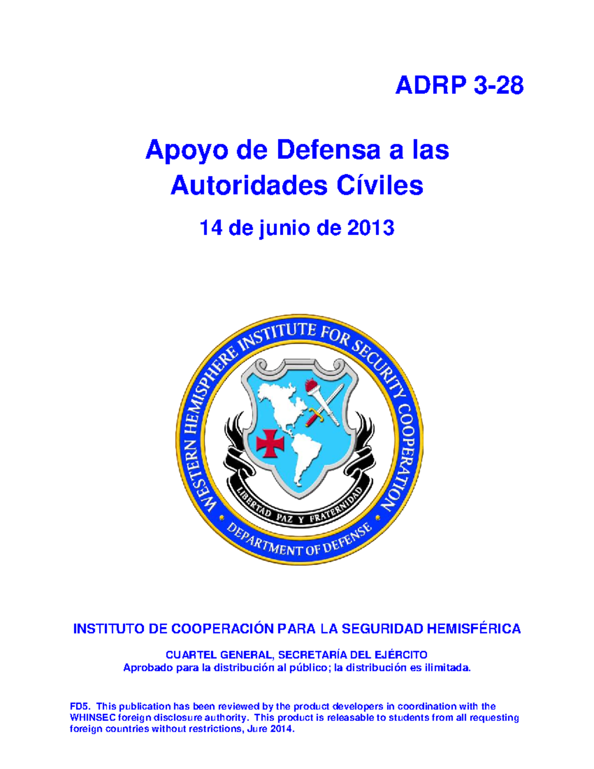 ADRP 3-28: Apoyo de Defensa a las Autoridades Civiles (Junio 2013 ...