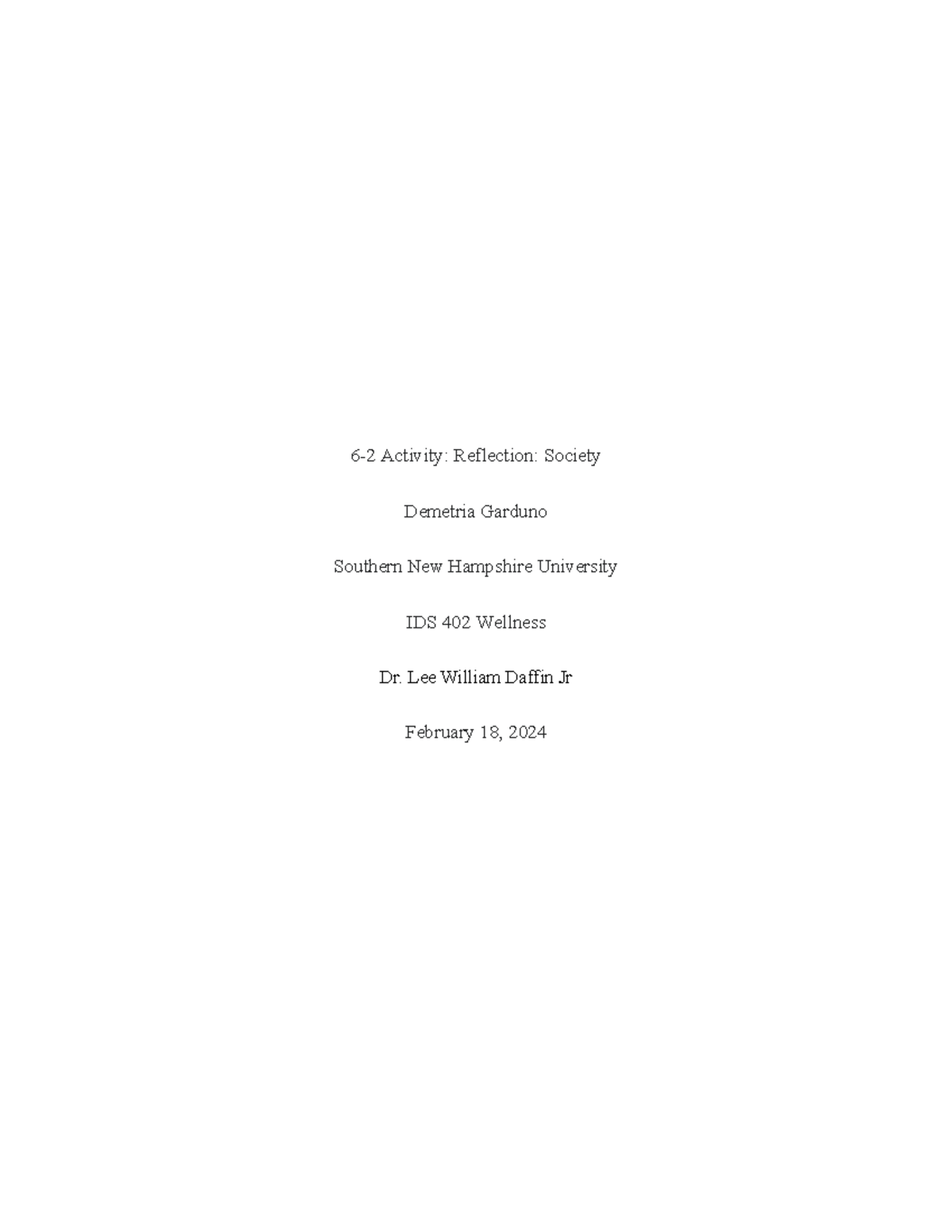 IDS 402 Module 6 Activity: Reflection on Society and Wellness - Studocu