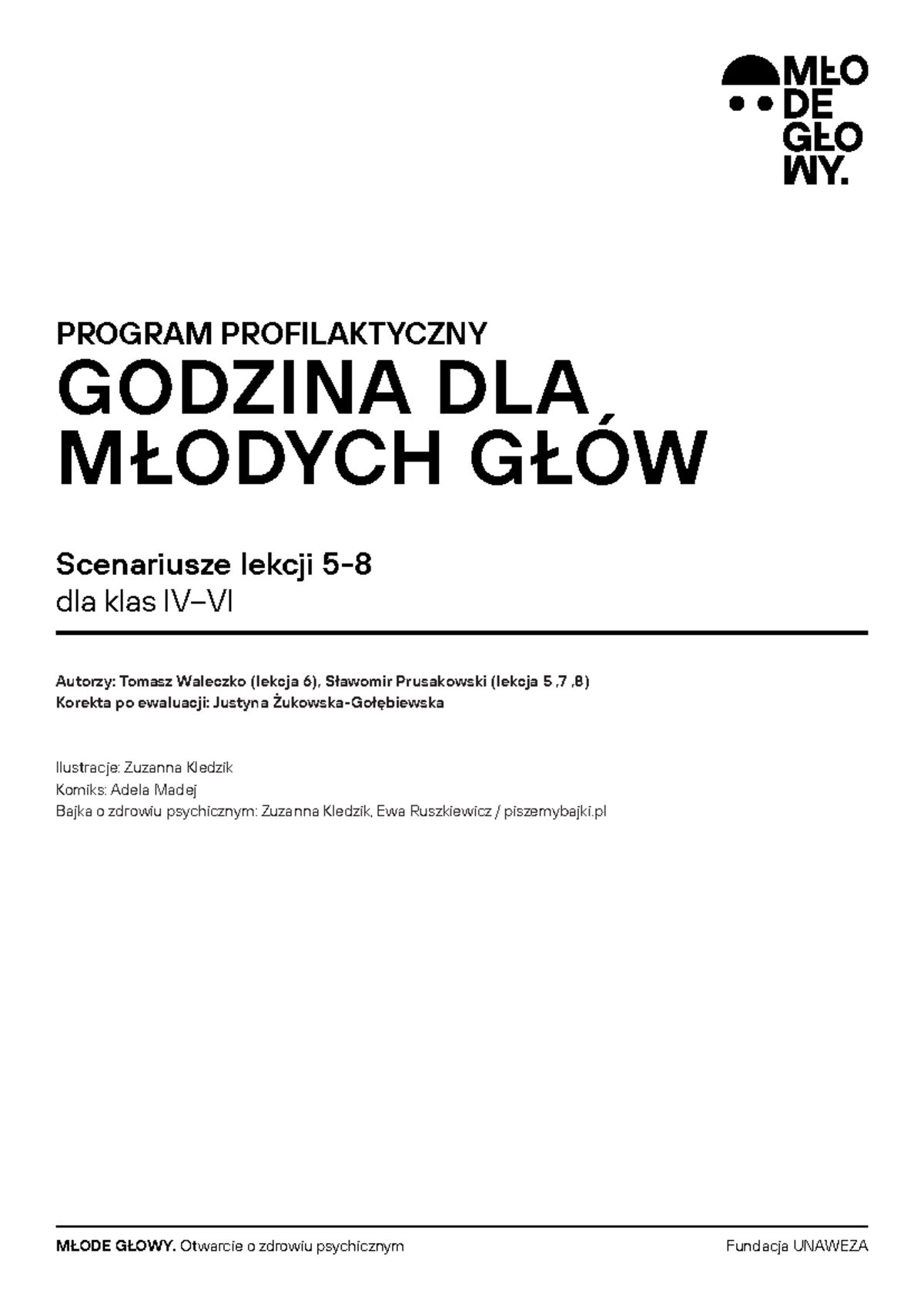 Młode Głowy: Scenariusze Lekcji dla Klas IV-VI - Czas dla Profilaktyki ...