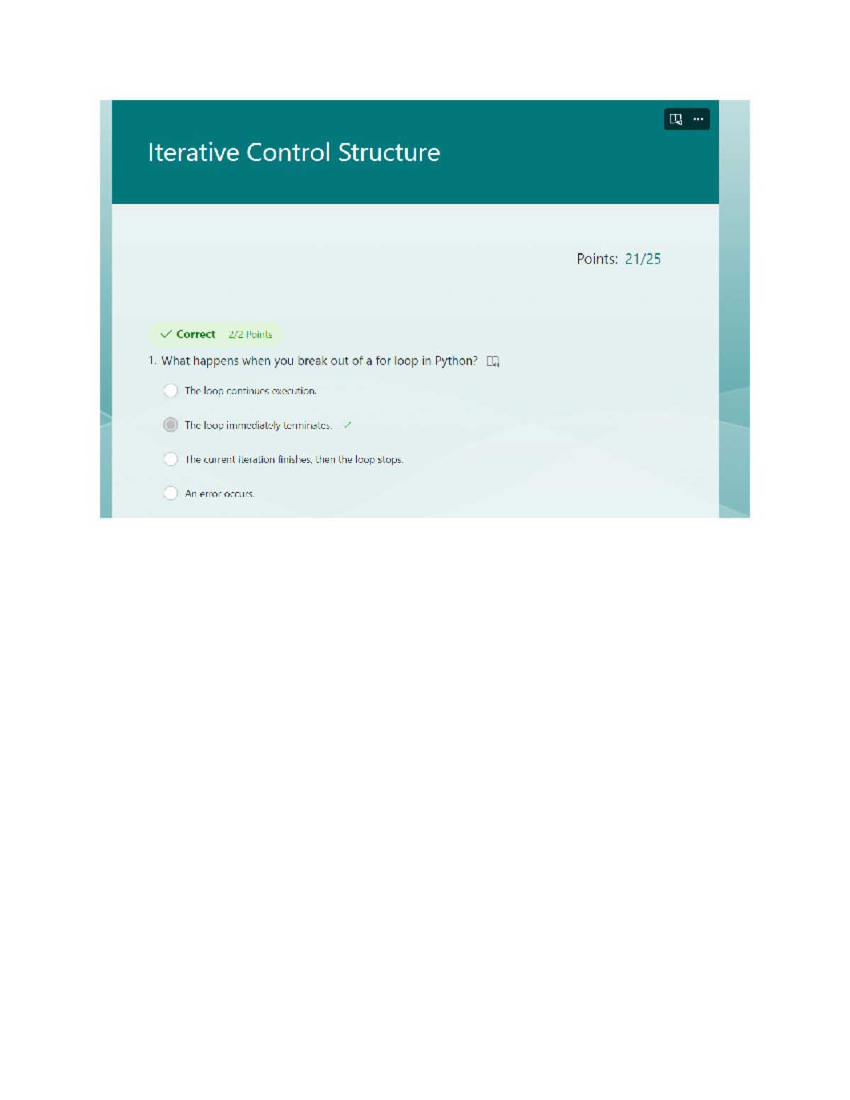 Iterative Control Structure 1 What Happens When You Break Out Of A For Loop In Python The