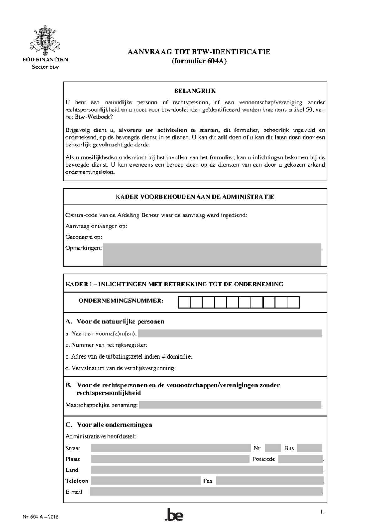 Aanvraag tot BTW-identificatie (Formulier 604A) - FOD Financiën - Studocu
