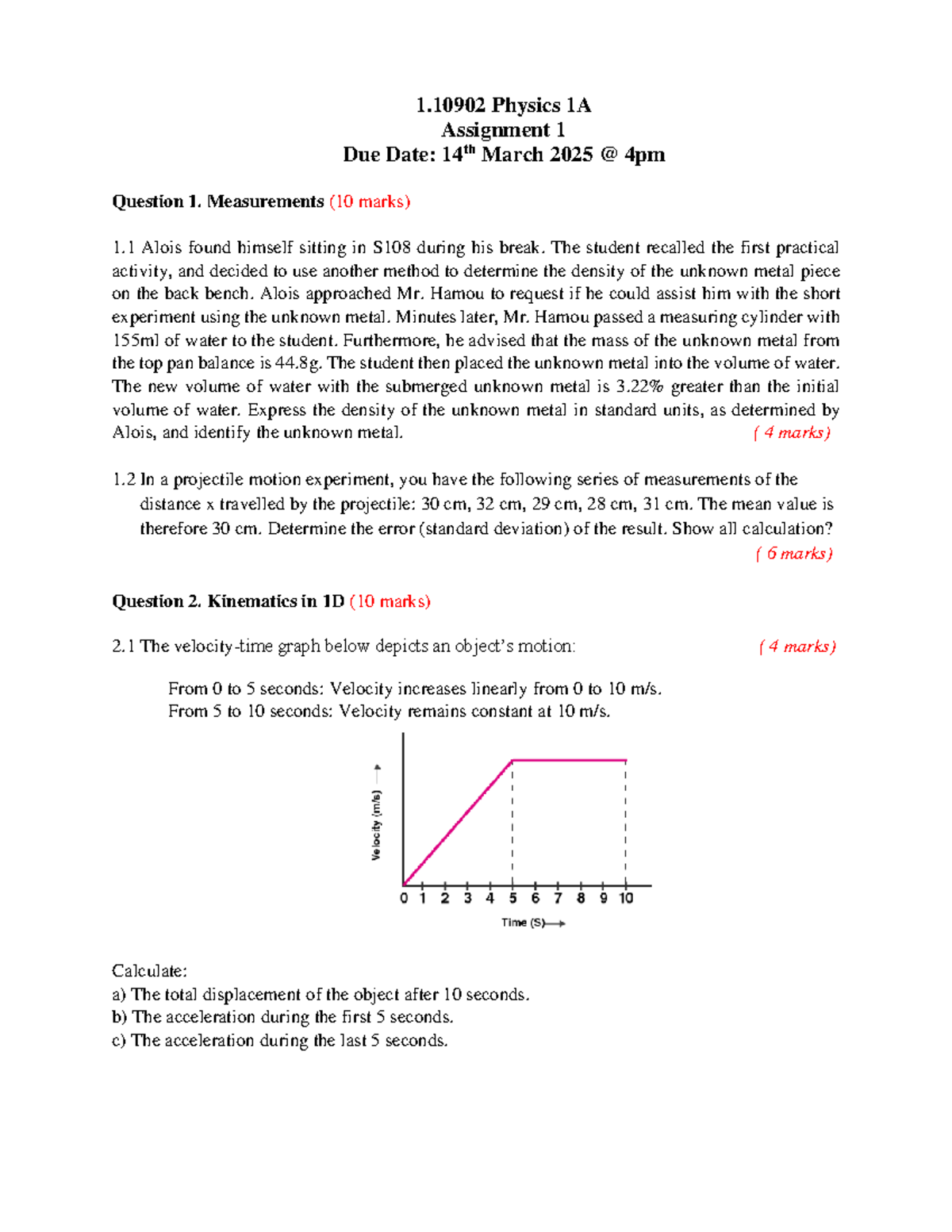 Physics 1A Assignment 1 Questionnaire - 1 Physics 1A Assignment 1 Due Date: 14 th March 202 5 ...