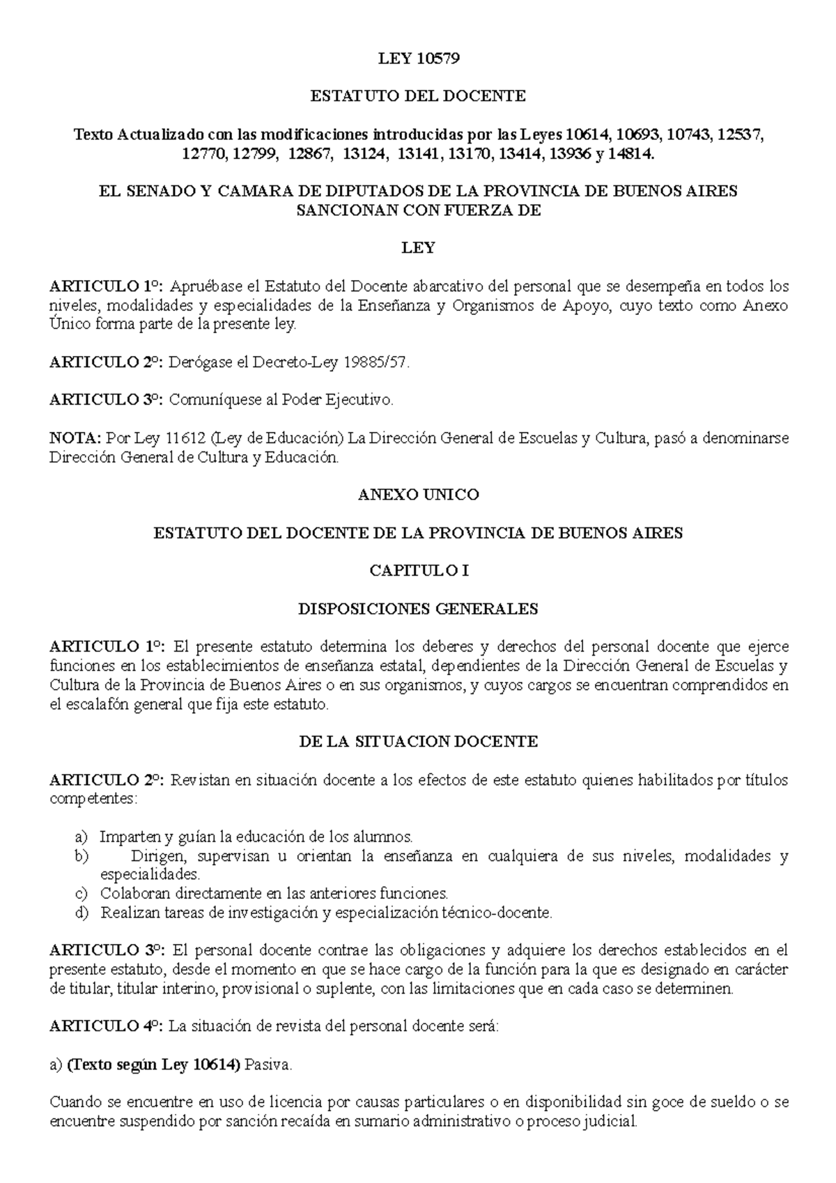 Ley 10579 Estatuto docente (Bs As) - LEY ESTATUTO DEL DOCENTE - Studocu
