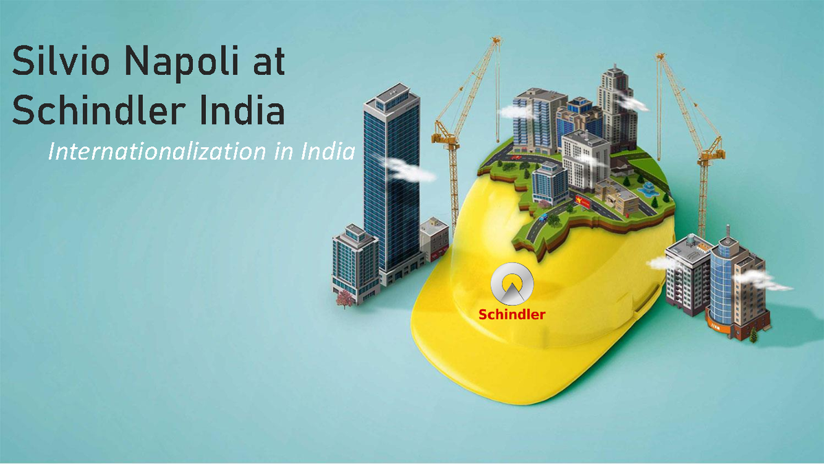 Silvio Napoli at Schindler India: Case Study Solutions (S001/S300P ...