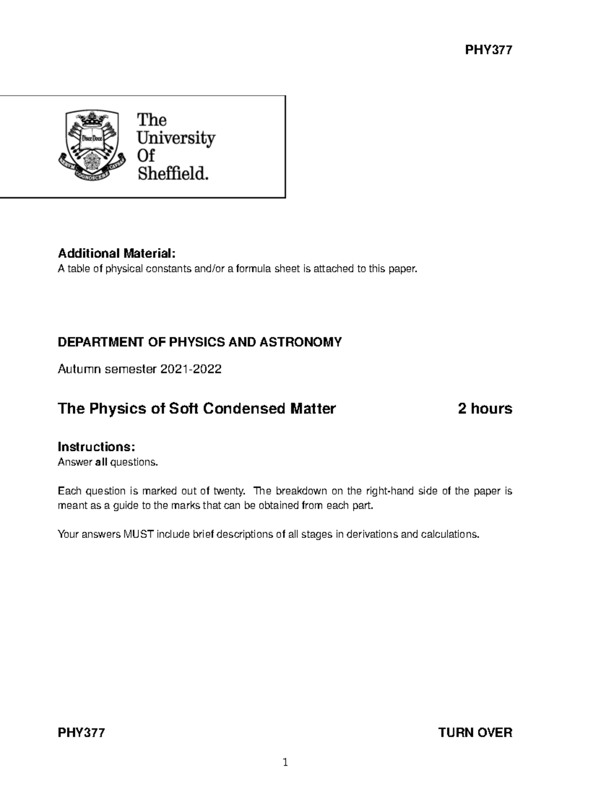 PHY377 21-22 - Past Paper - PHY Additional Material: A table of physical constants and/or a ...