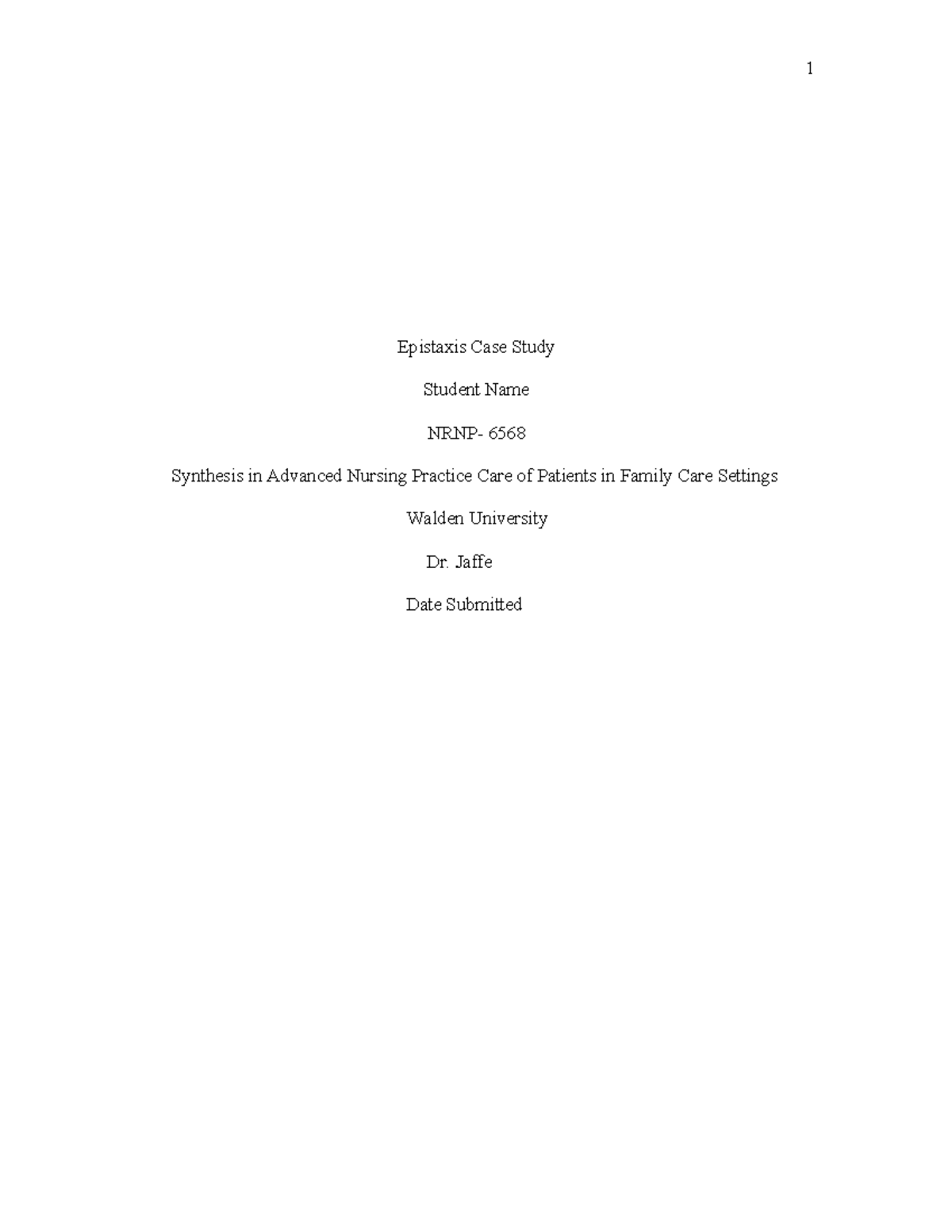 PRAC 6568 Week 3 Assignment: Epistaxis Case Study SOAP Note - Studocu