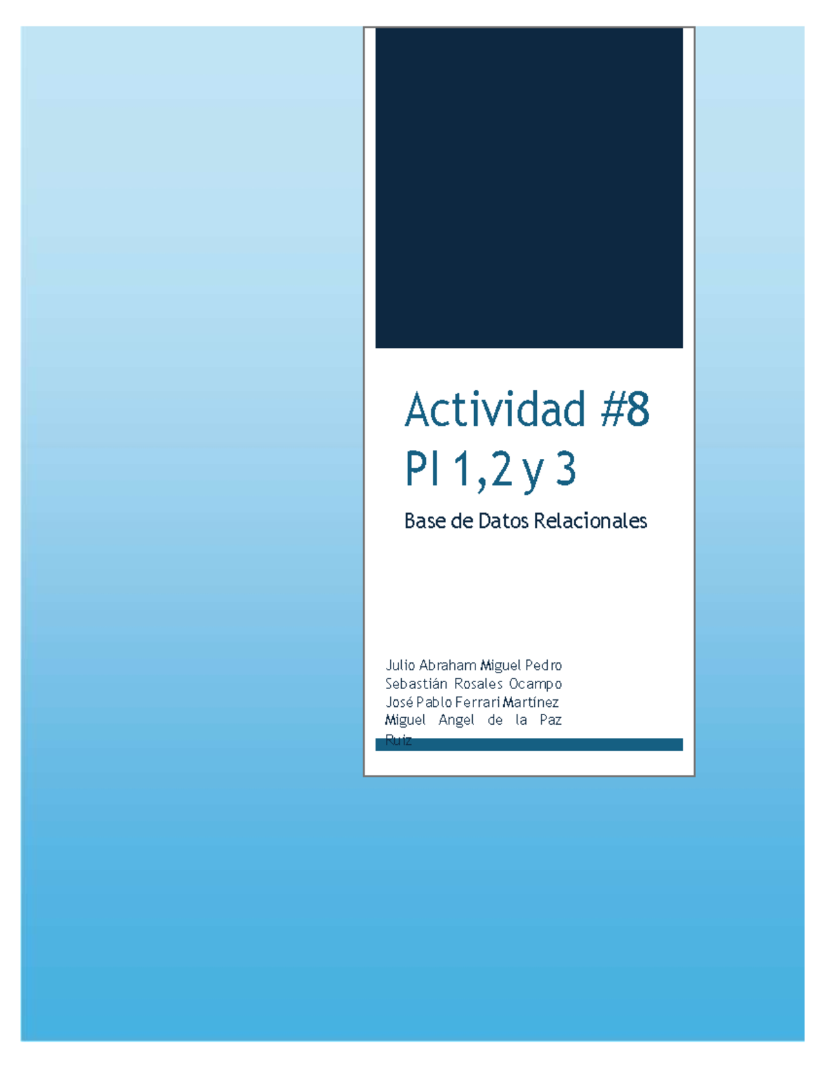 Actividades PI 1, 2 y 3 en Base de Datos Relacionales - MADR 30483398 ...