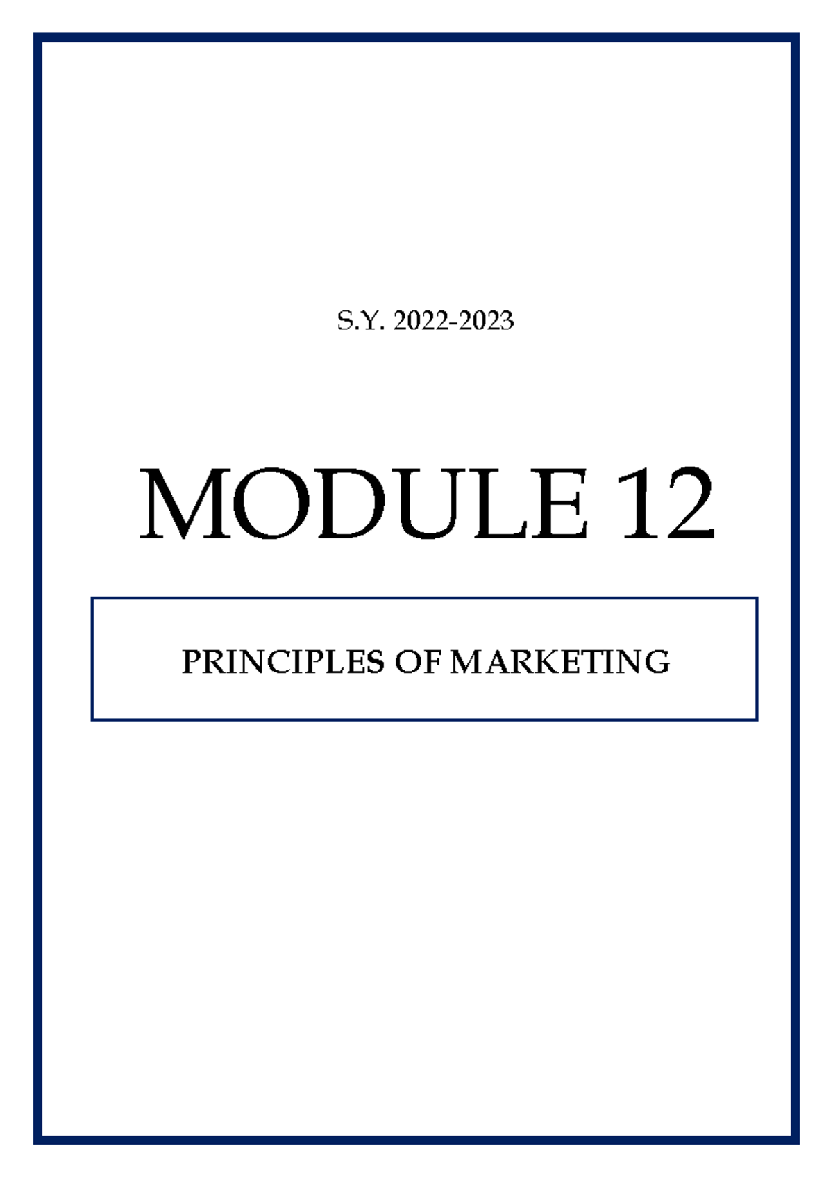 Marketing - lesson 12 - S. 2022- MODULE 12 PRINCIPLES OF MARKETING ...
