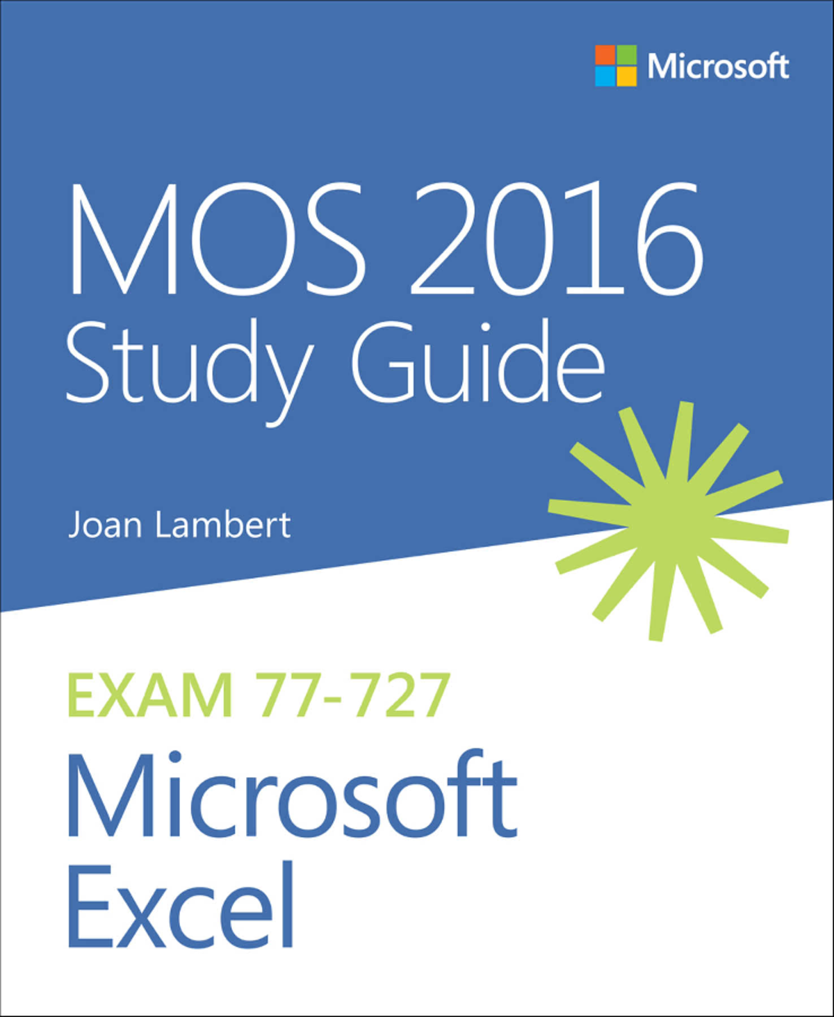 MOS 2016 Study Guide: Microsoft Excel Exam 77-727 Preparation - Studocu