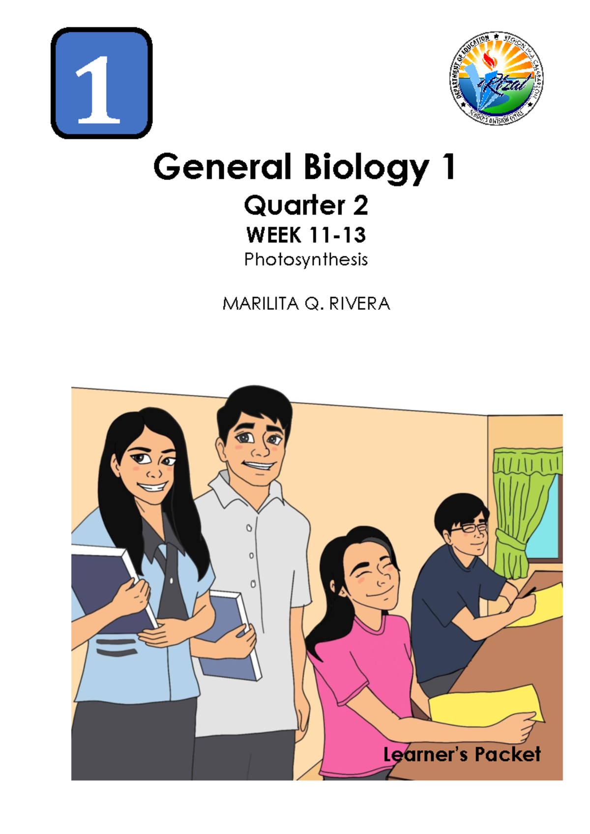 General Biology 1: Module 4 - Lesson on Photosynthesis (Weeks 11-13 ...