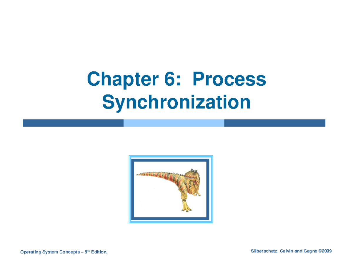 Ch6 - OS Process Synchronization Overview and Concepts - Studocu