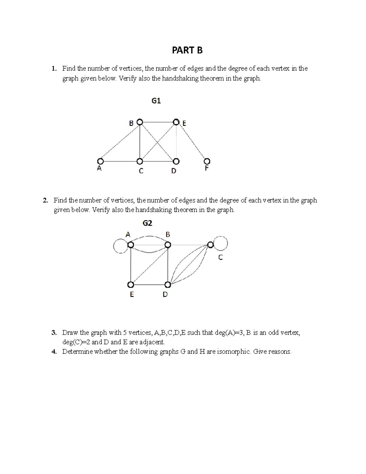 Problems in Graph theory BCA discrete mathematics - PART B 1. Find the number of vertices, the ...