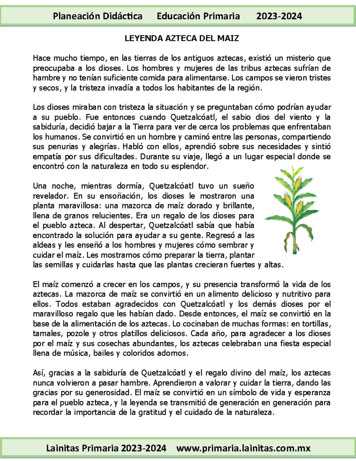 Leyenda Azteca DEL MAIZ - LEYENDA AZTECA DEL MAIZ Hace mucho tiempo, en ...
