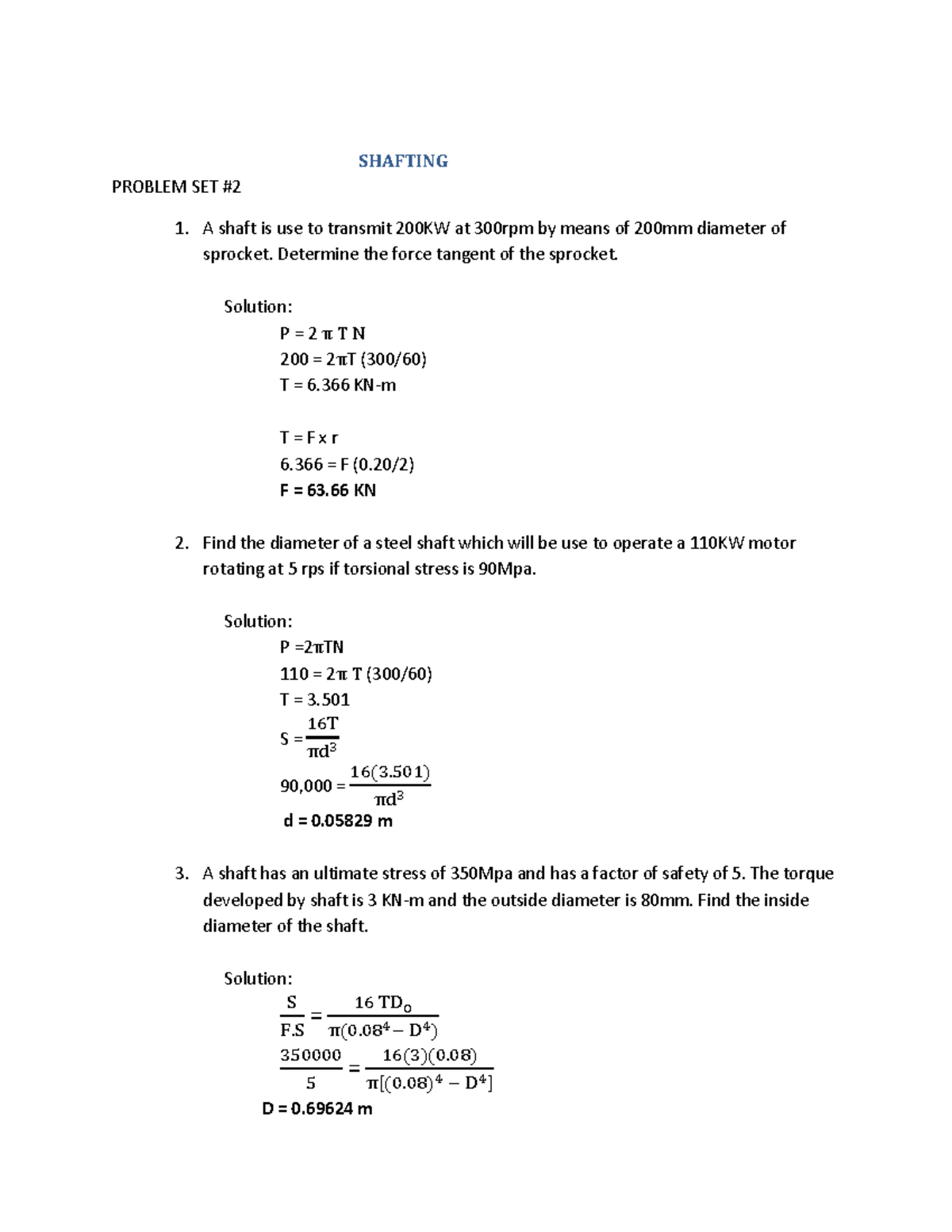 Pdfcoffee - Practice Problem - SHAFTING PROBLEM SET A shaft is use to transmit 200KW at 300rpm ...