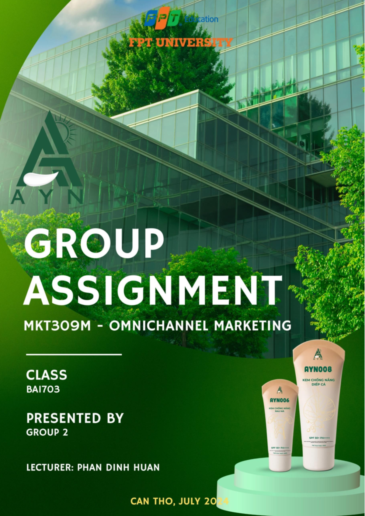 MKT309m - AYN Sunscreen Brand Marketing Strategy & Implementation - Studocu