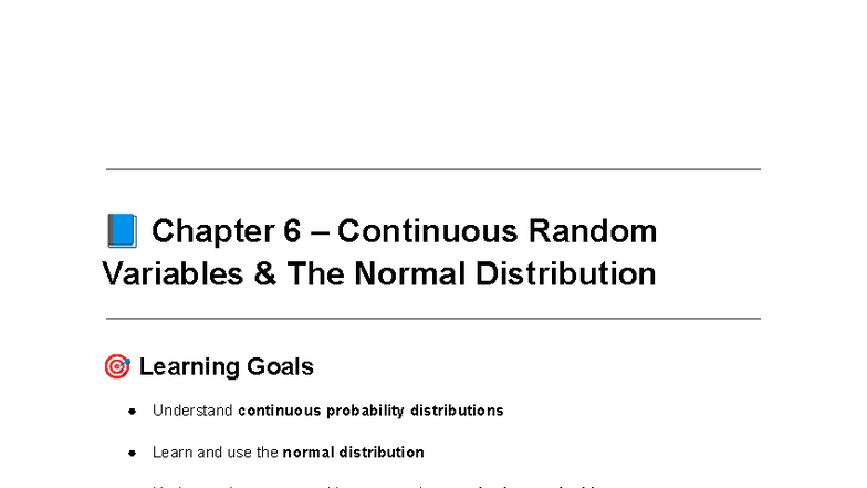 Chapter 6 Stats Notes: Continuous Random Variables & Normal Dist. - Studocu