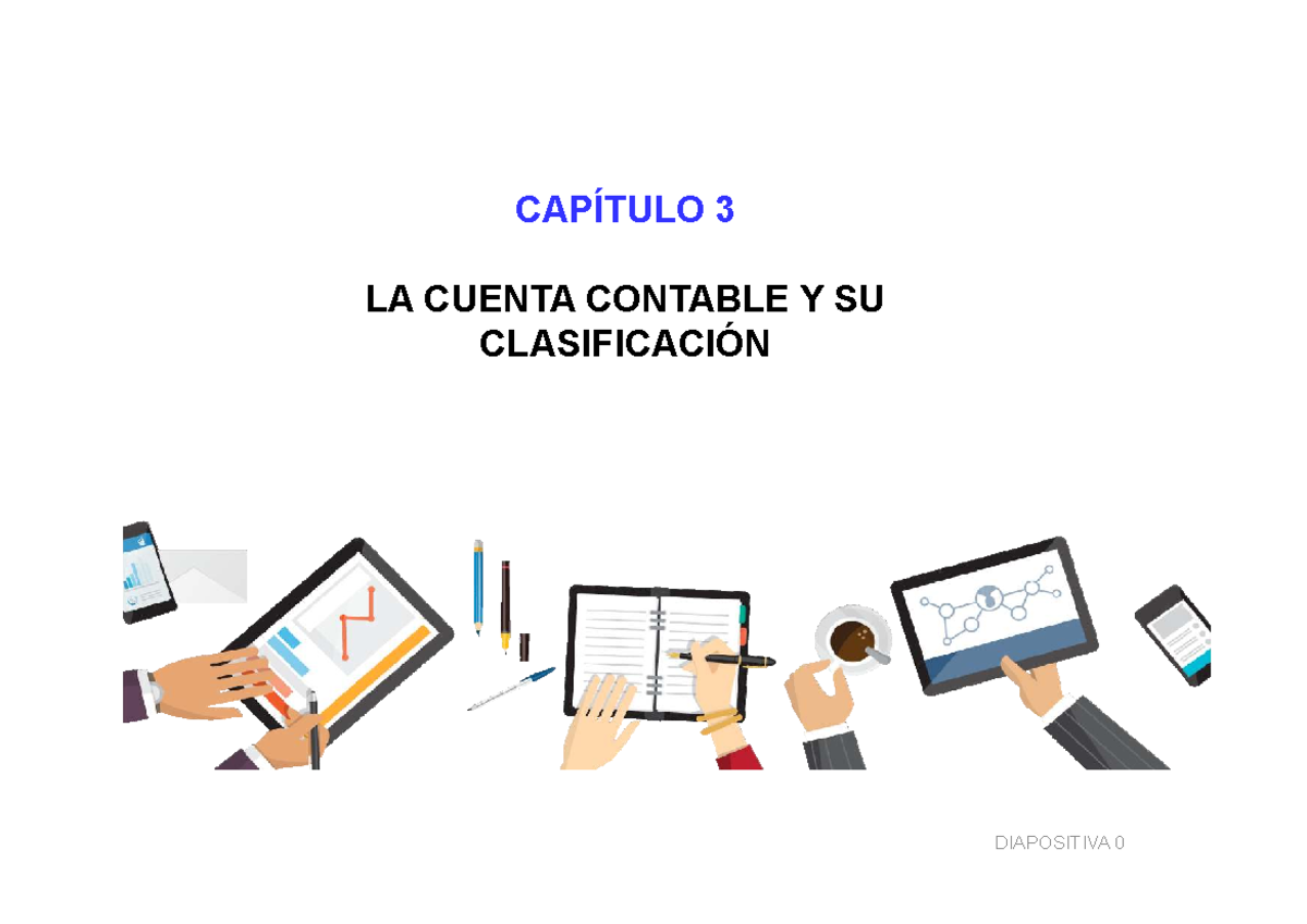 CAPÍTULO 3: LA CUENTA CONTABLE Y SU CLASIFICACIÓN - CONTA - Studocu