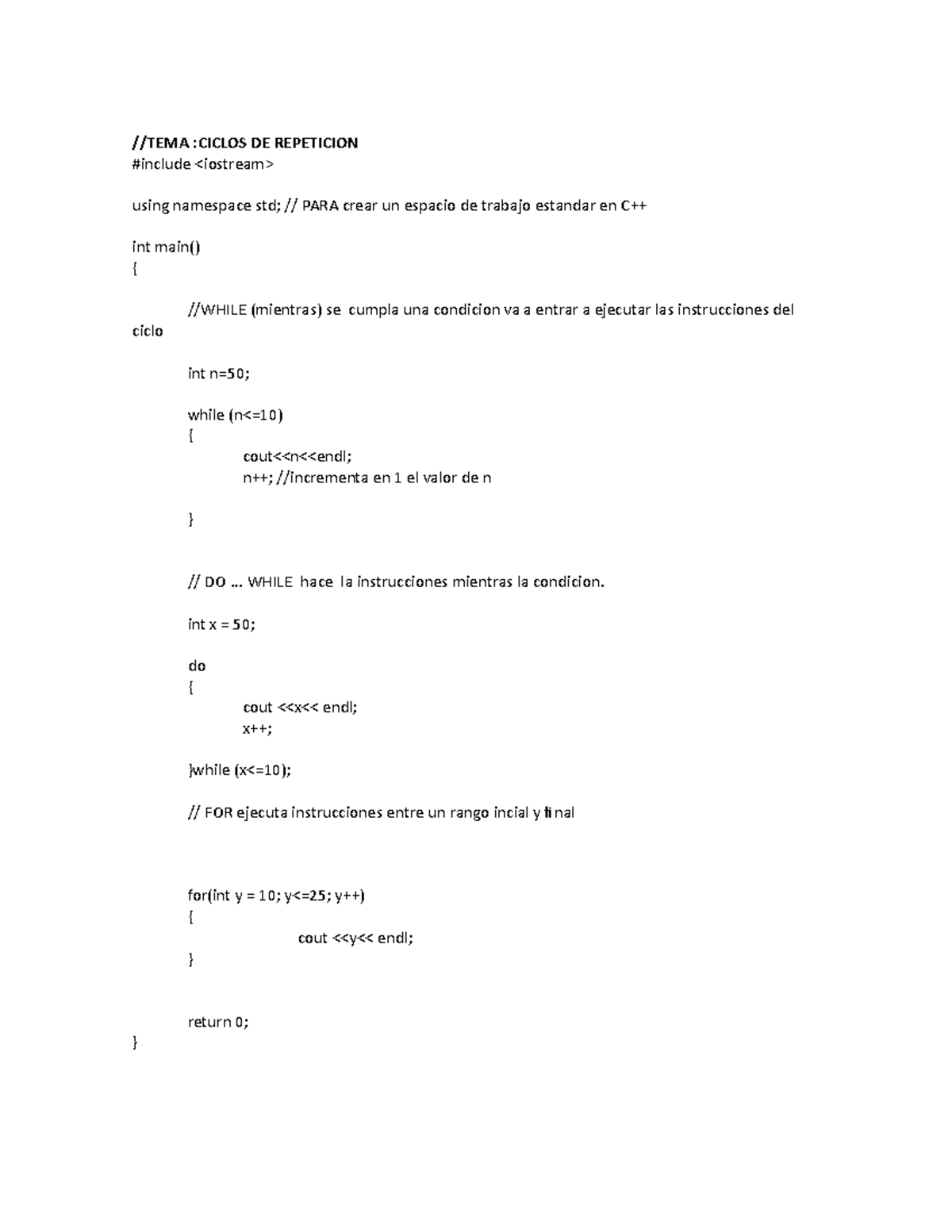 Ejercicios C++ - //TEMA :CICLOS DE REPETICION #include using namespace std; // PARA crear un ...