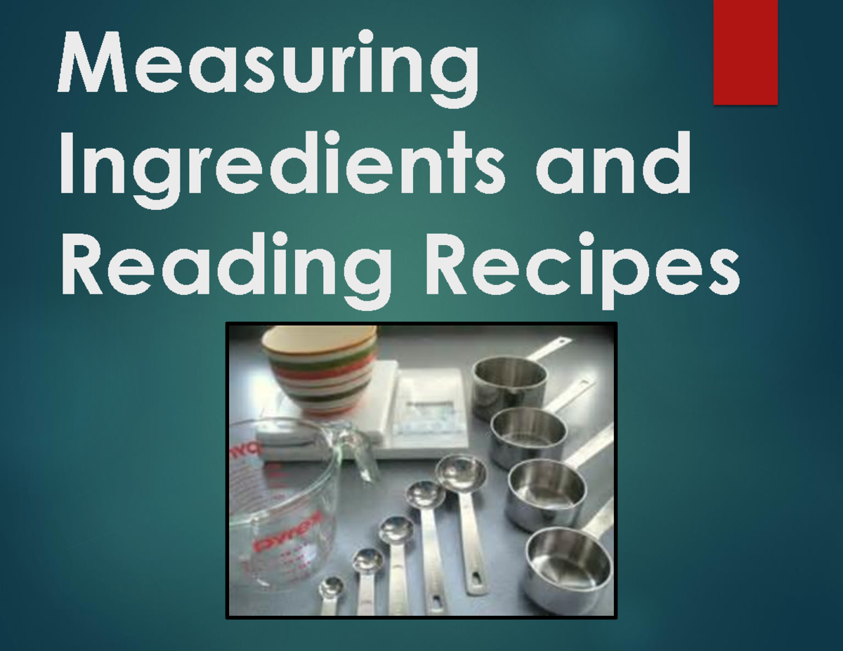 Unit-III-C-Proper way of measuring ingredients - Measuring Ingredients ...