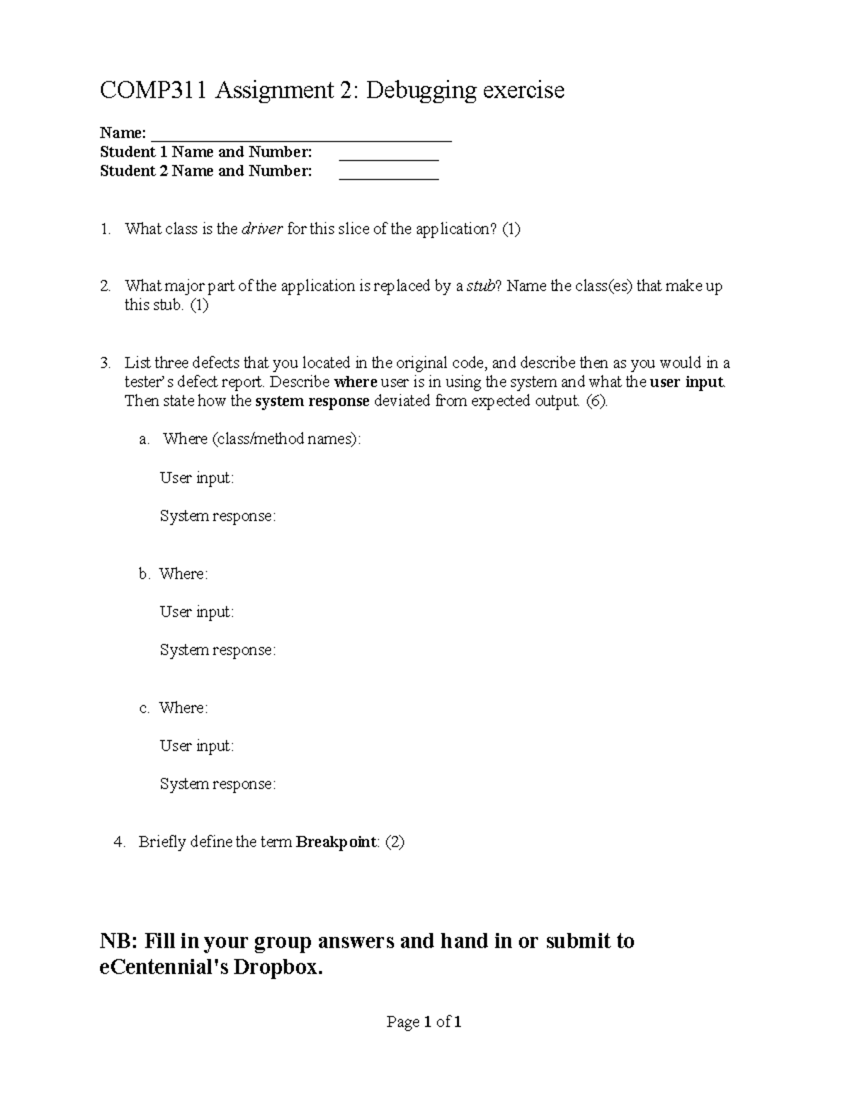 Debug Hands On-Questions - COMP311 Assignment 2: Debugging exercise Name: - Studocu