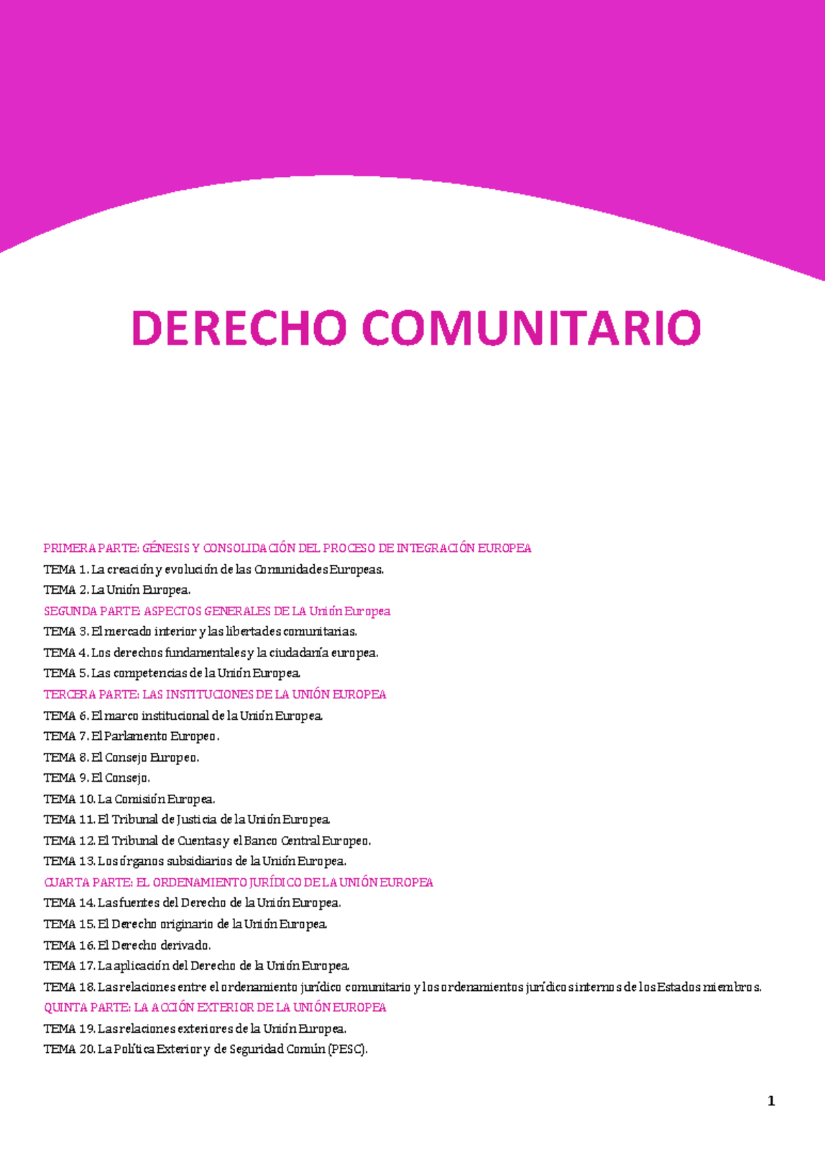 DERECHO COMUNITARIO 2024: GÉNESIS Y EVOLUCIÓN DE LA UE - APUNTES - Studocu