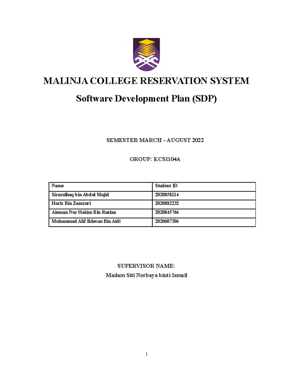 1 ISP250 Group Project SDP(20%) Template - Faculty of Computer and Mathematical Sciences ...