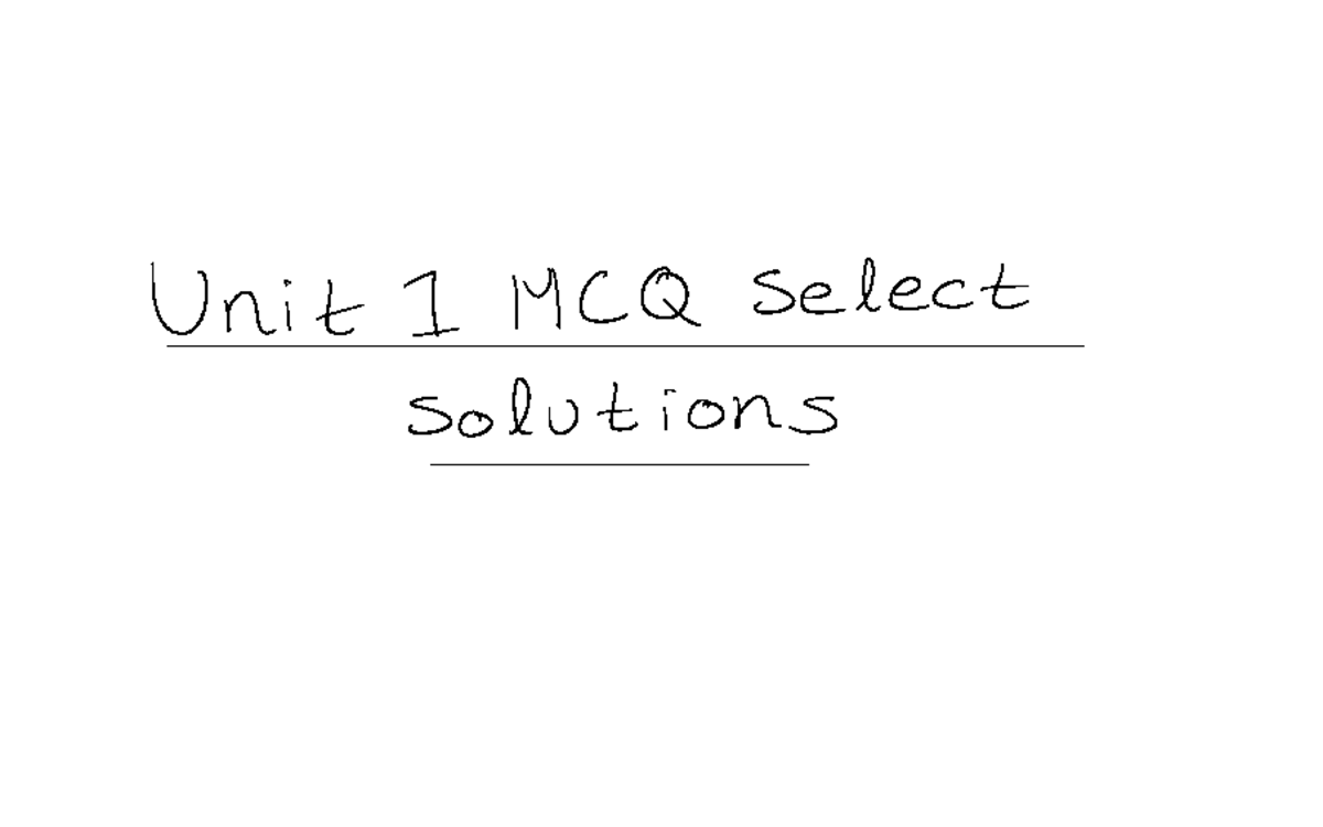 Unit 1 Inference hypothesis - Unit 1 MCQ Select solutions m = S , 5 ...