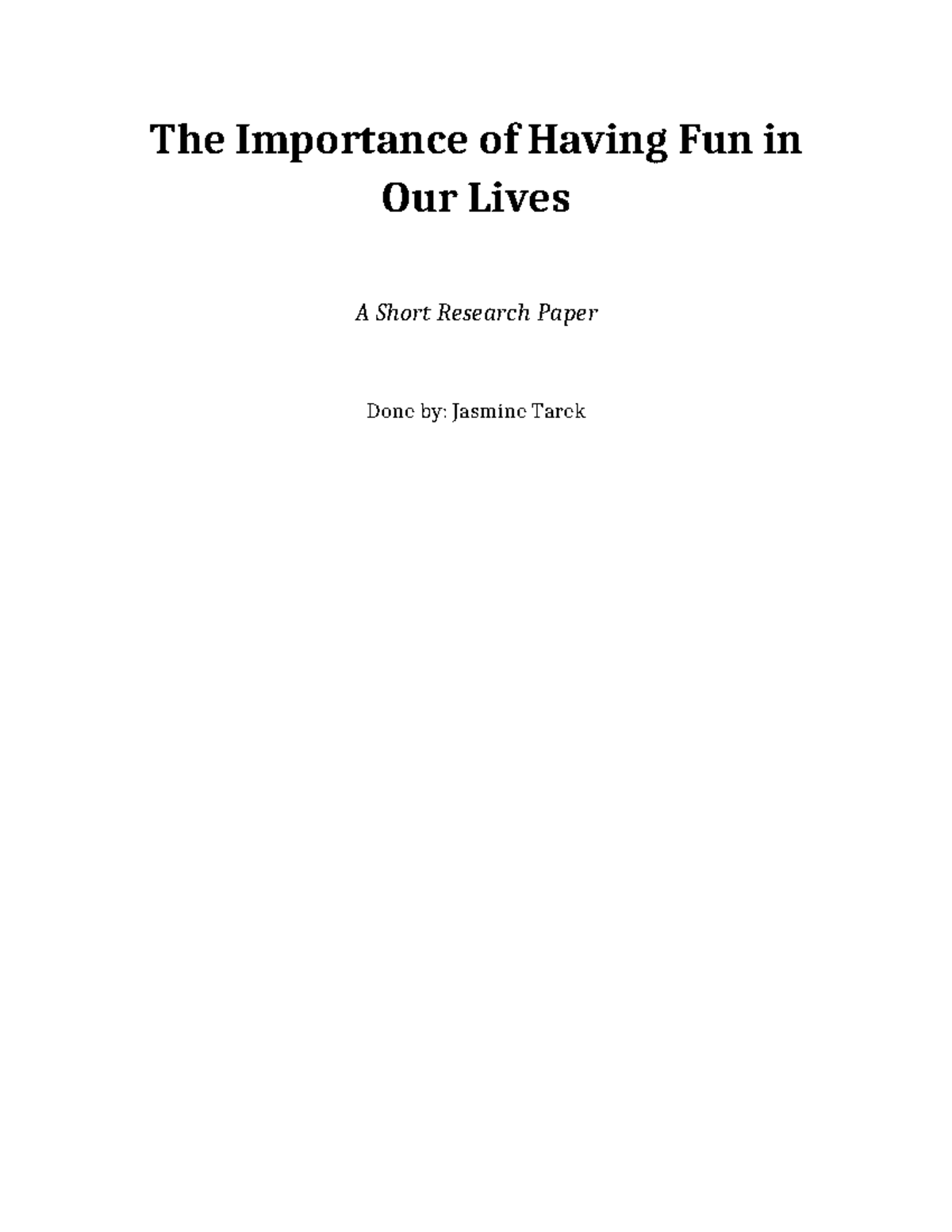 The Importance of Having Fun: A Short Research Paper - Studocu