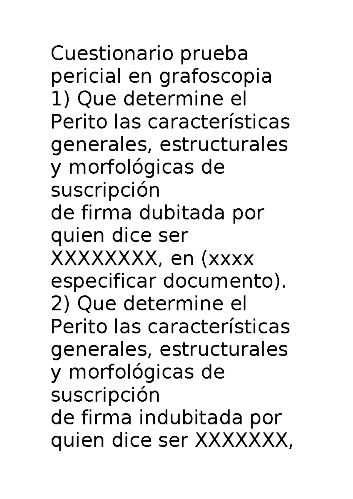 Cuestionario Prueba Pericial en Grafoscopia - Final Exam - Studocu